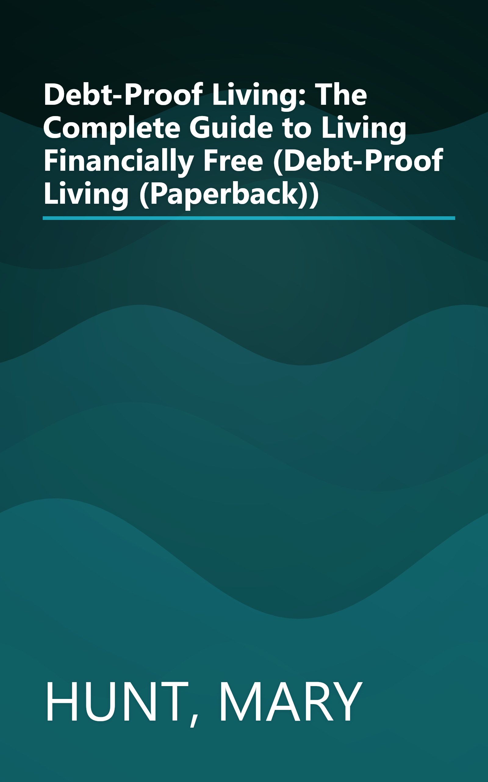 Debt-Proof Living: The Complete Guide to Living Financially Free (Debt-Proof Living (Paperback)) book cover
