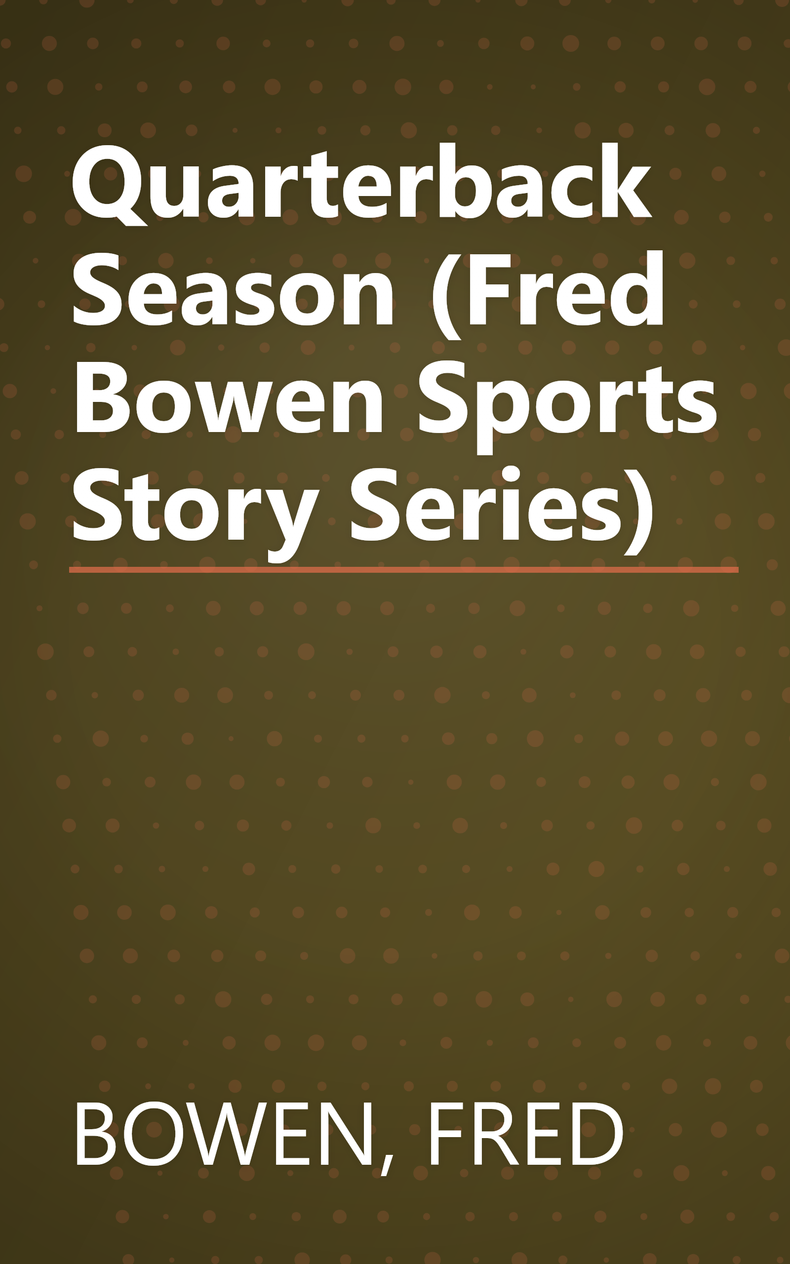 Quarterback Season (Fred Bowen Sports Story Series) book cover