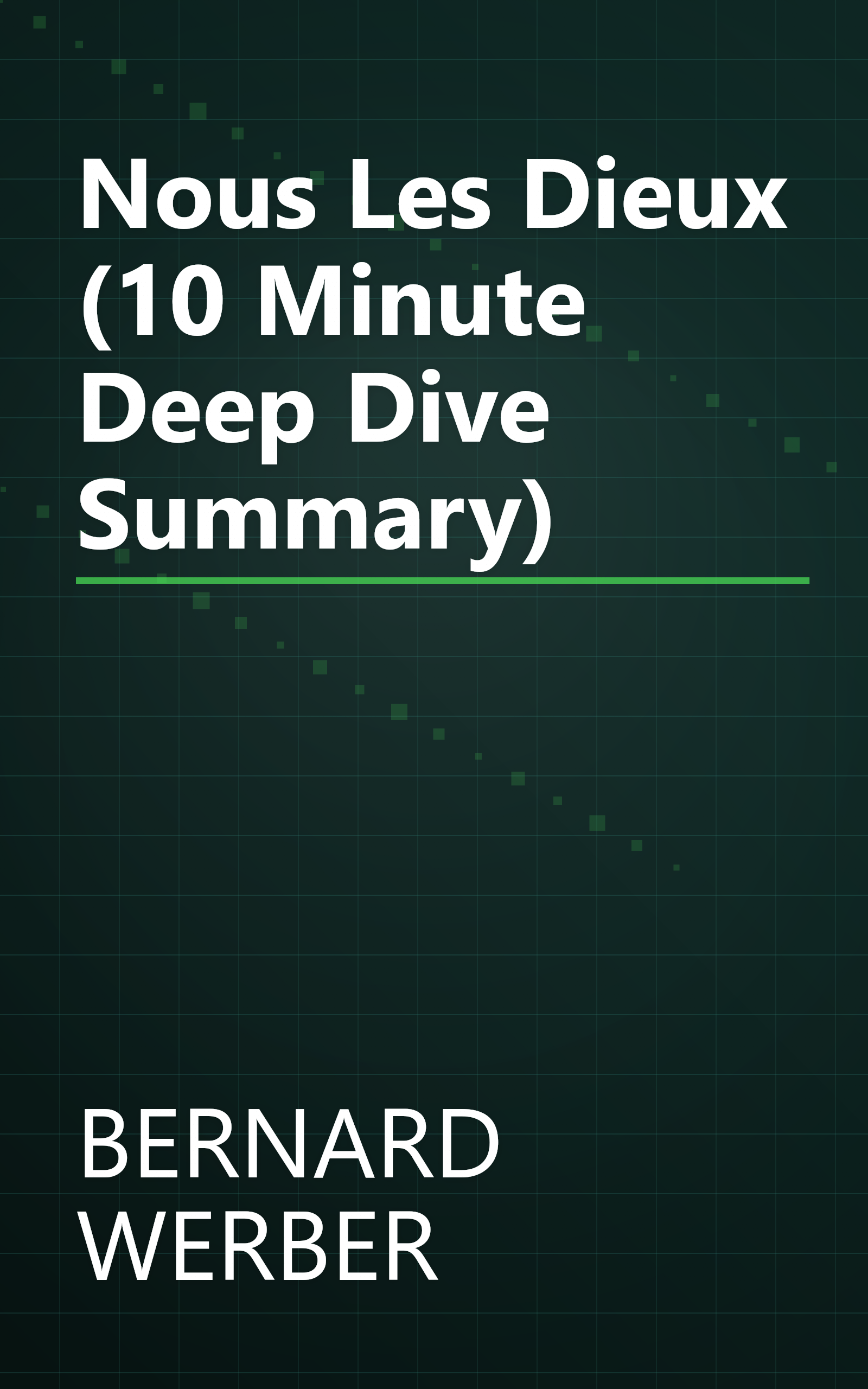 Nous Les Dieux (10 Minute   Deep Dive Summary) book cover