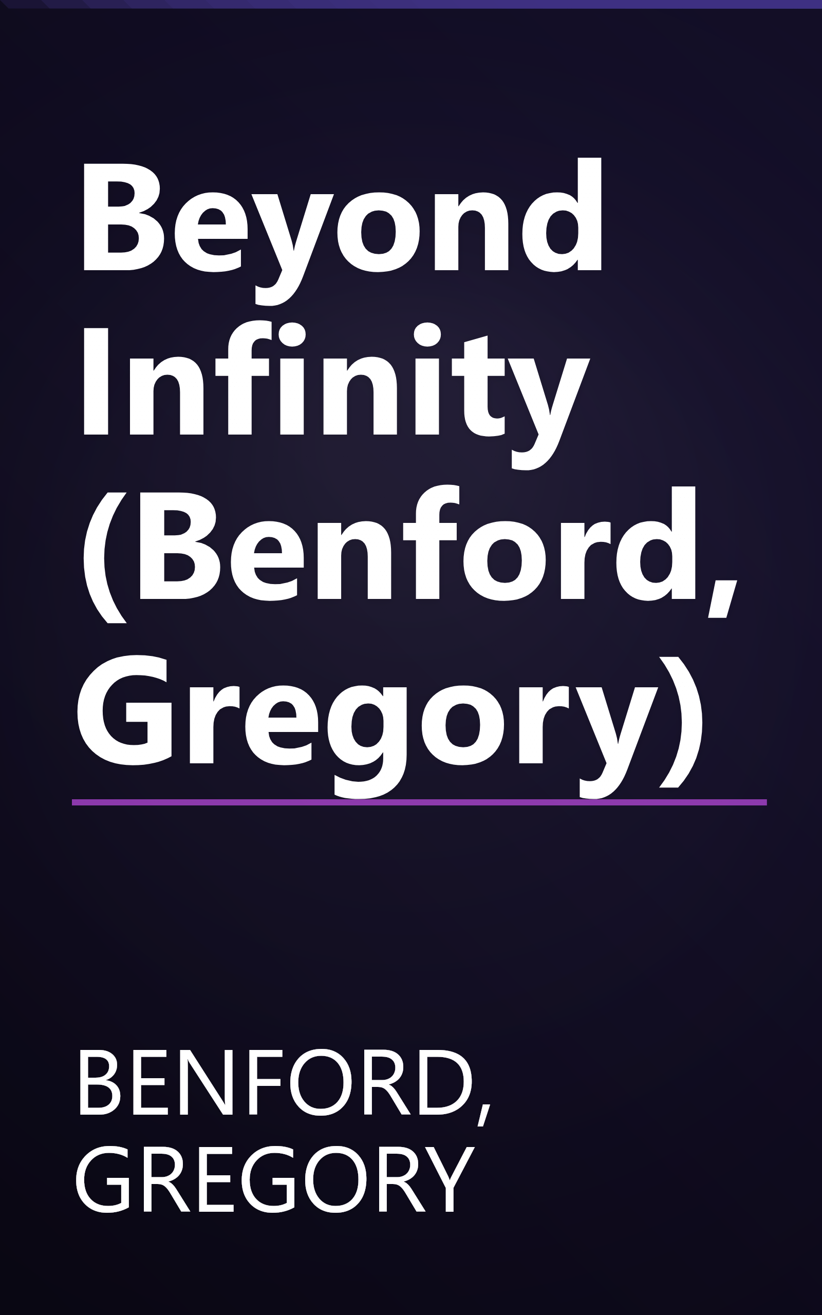 Beyond Infinity (Benford, Gregory) book cover