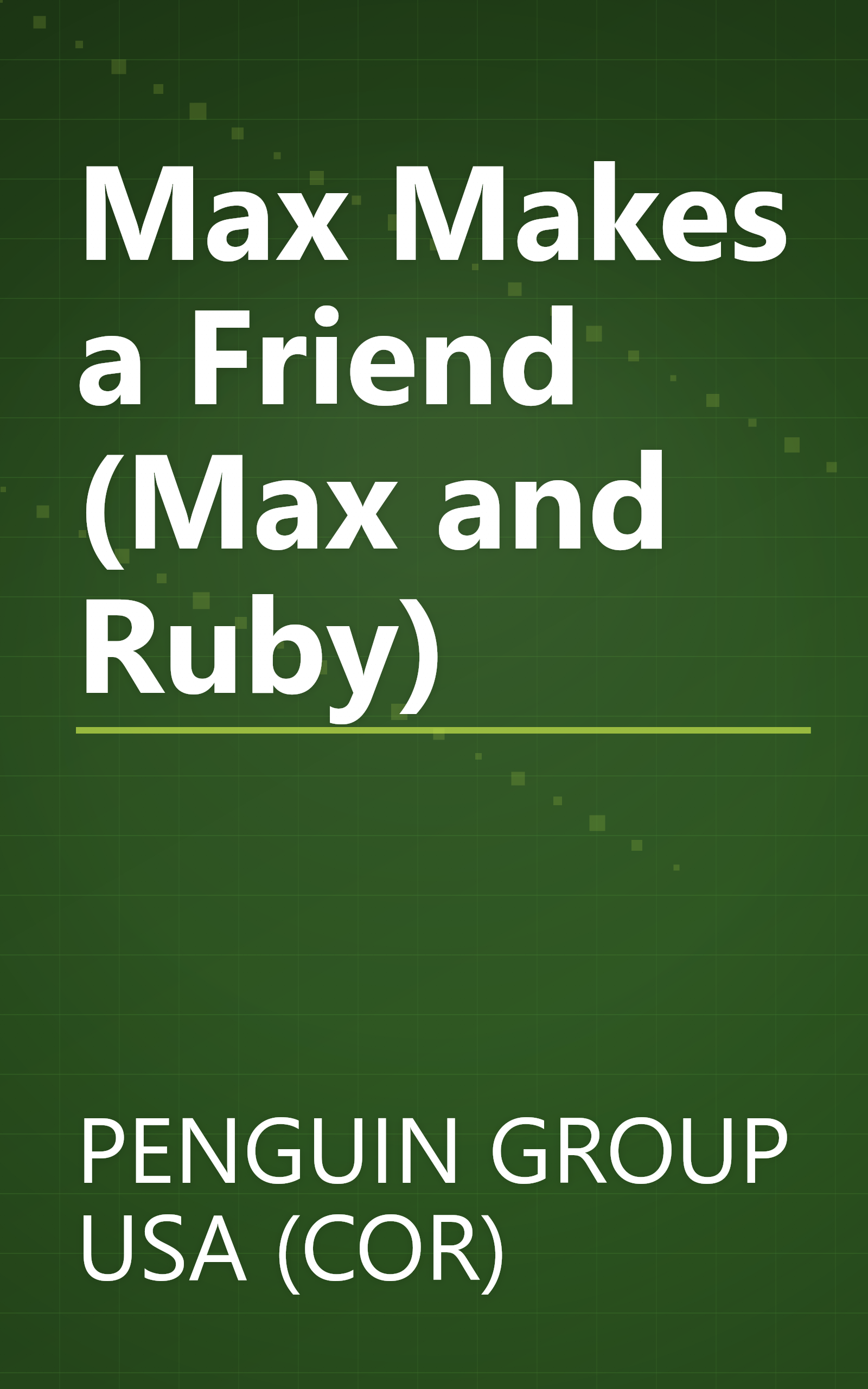 Max Makes a Friend (Max and Ruby) book cover