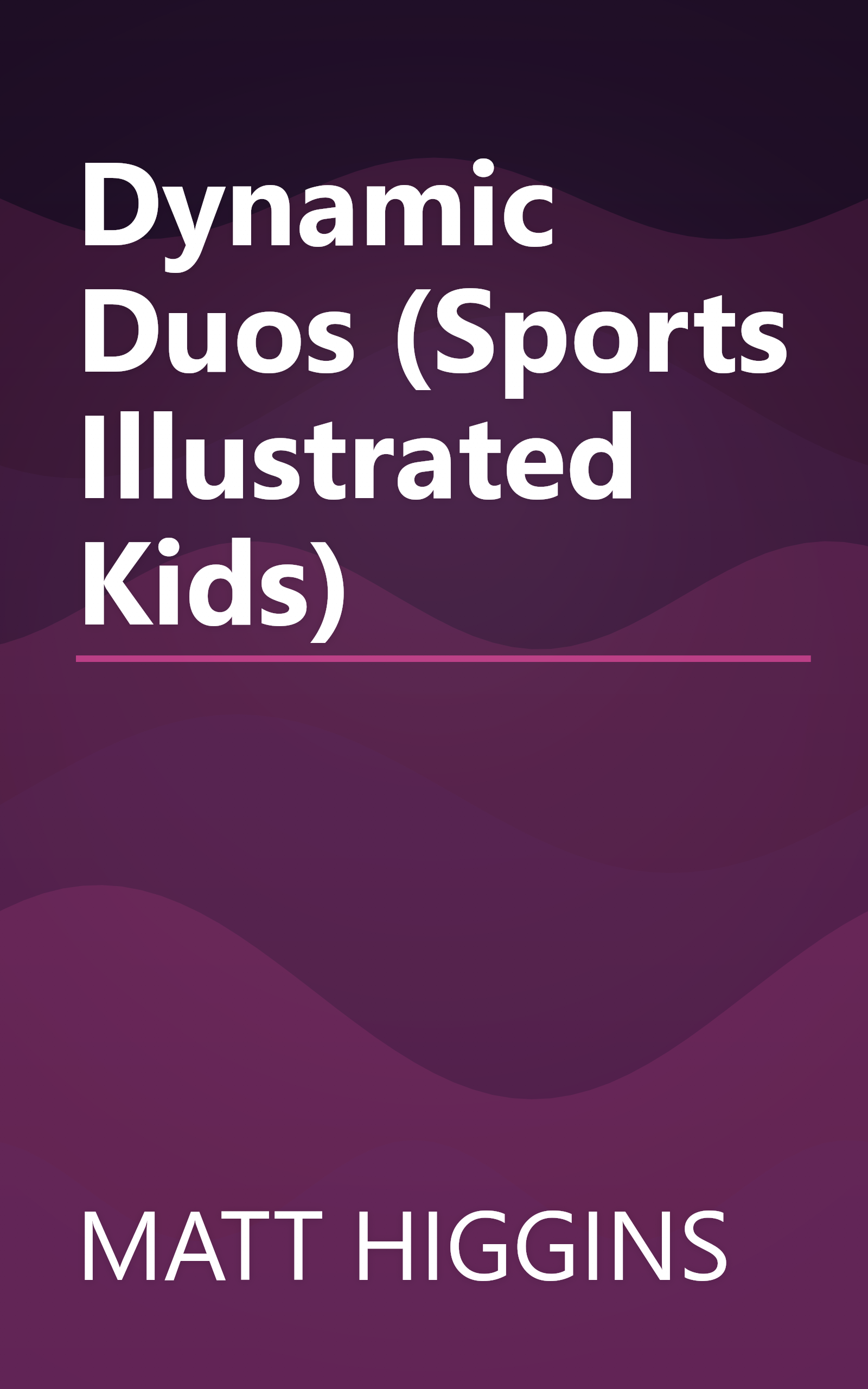 Dynamic Duos (Sports Illustrated Kids) book cover