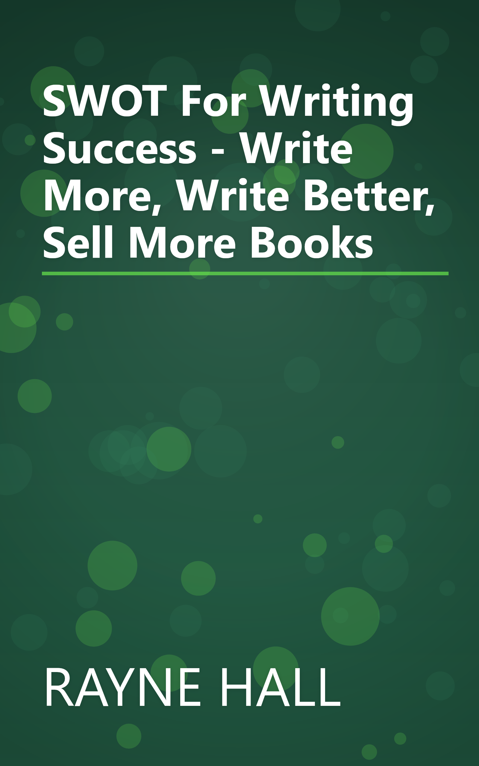 SWOT For Writing Success - Write More, Write Better, Sell More Books book cover