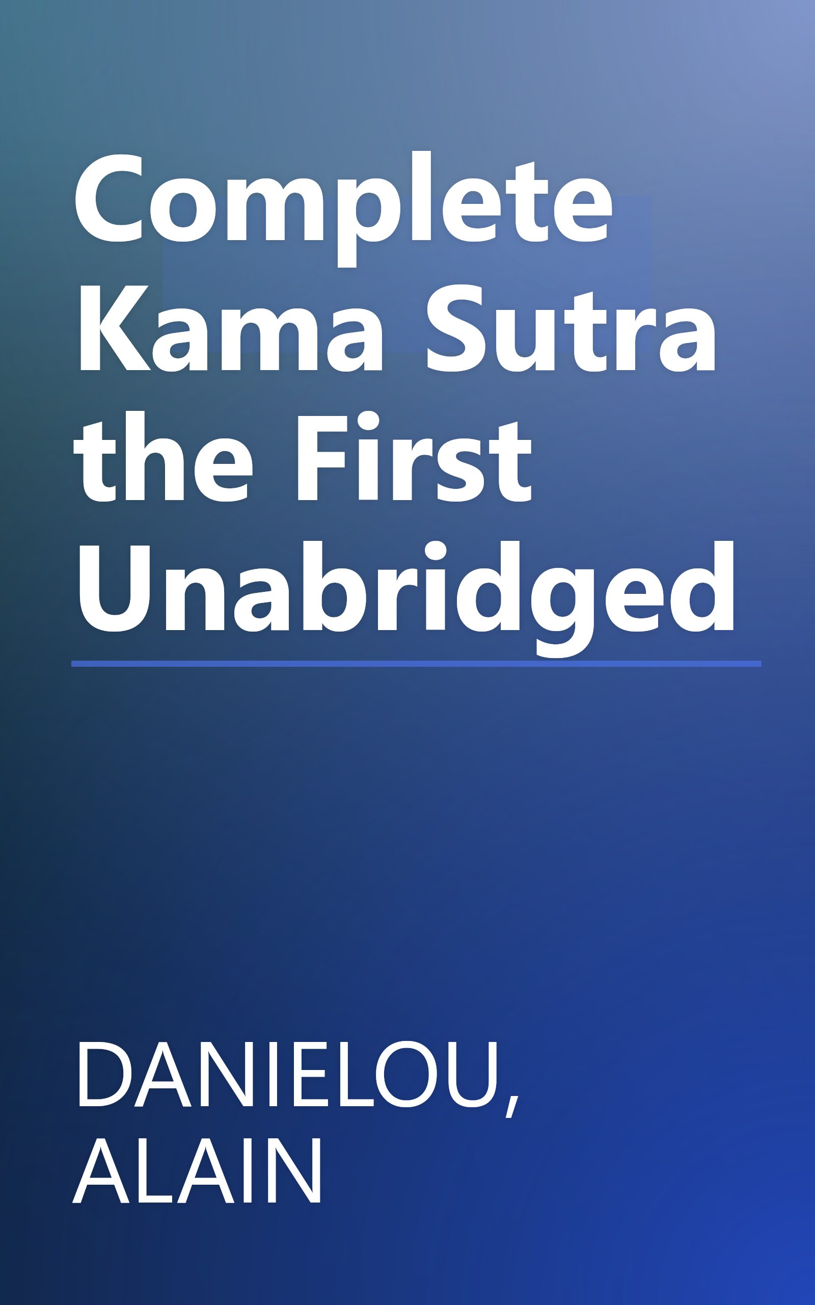 Complete Kama Sutra the First Unabridged book cover