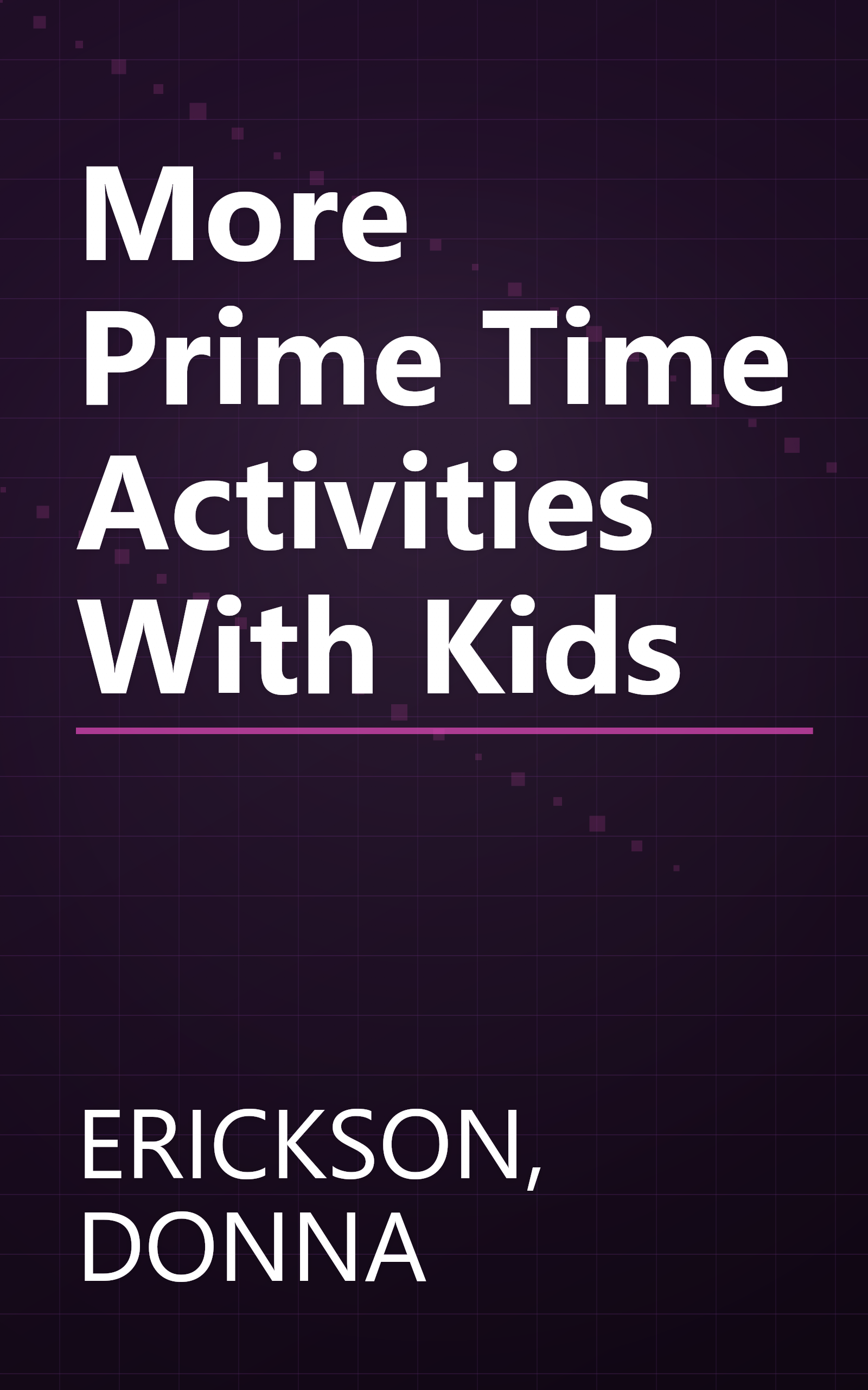 More Prime Time Activities With Kids book cover