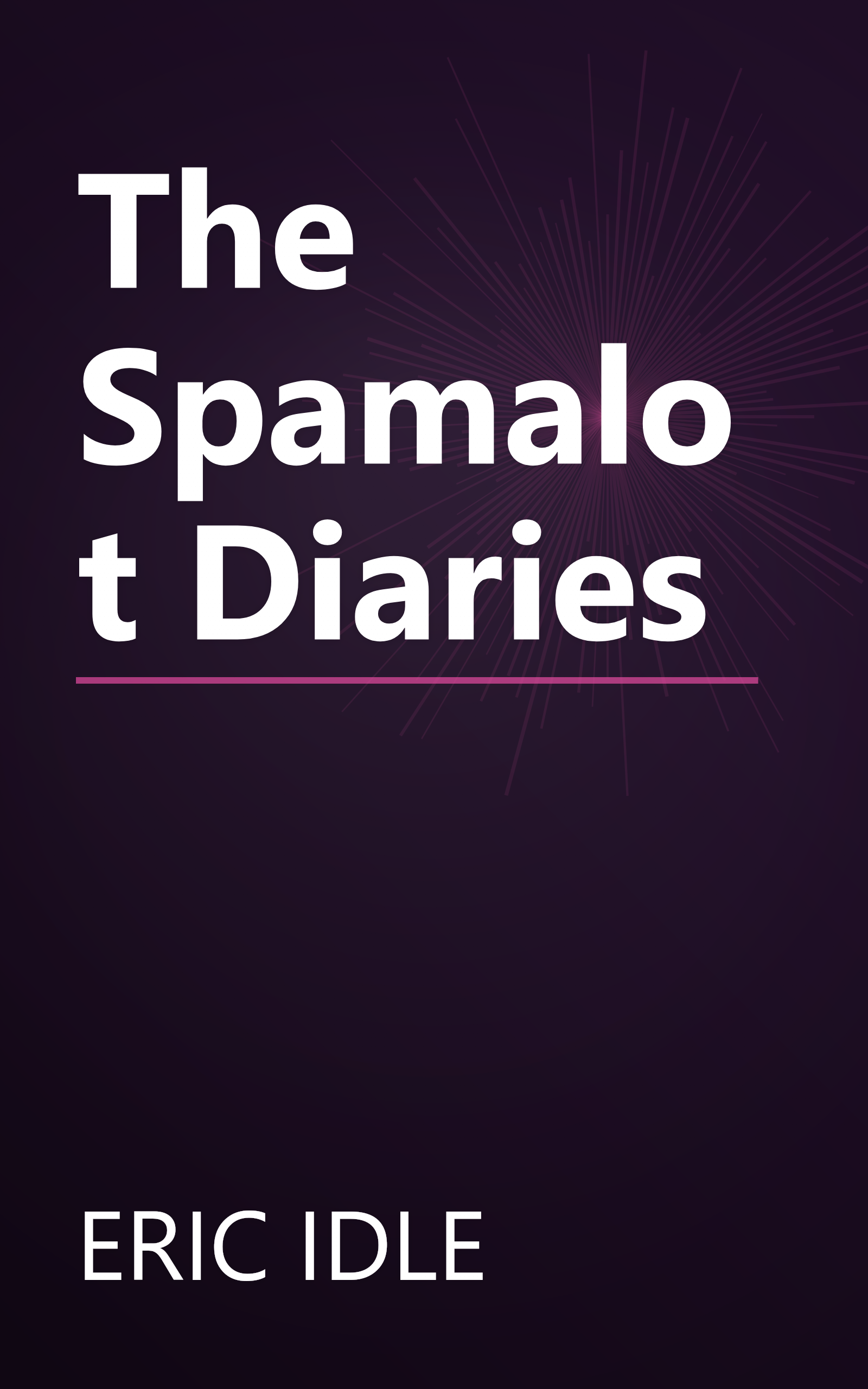 The Spamalot Diaries book cover