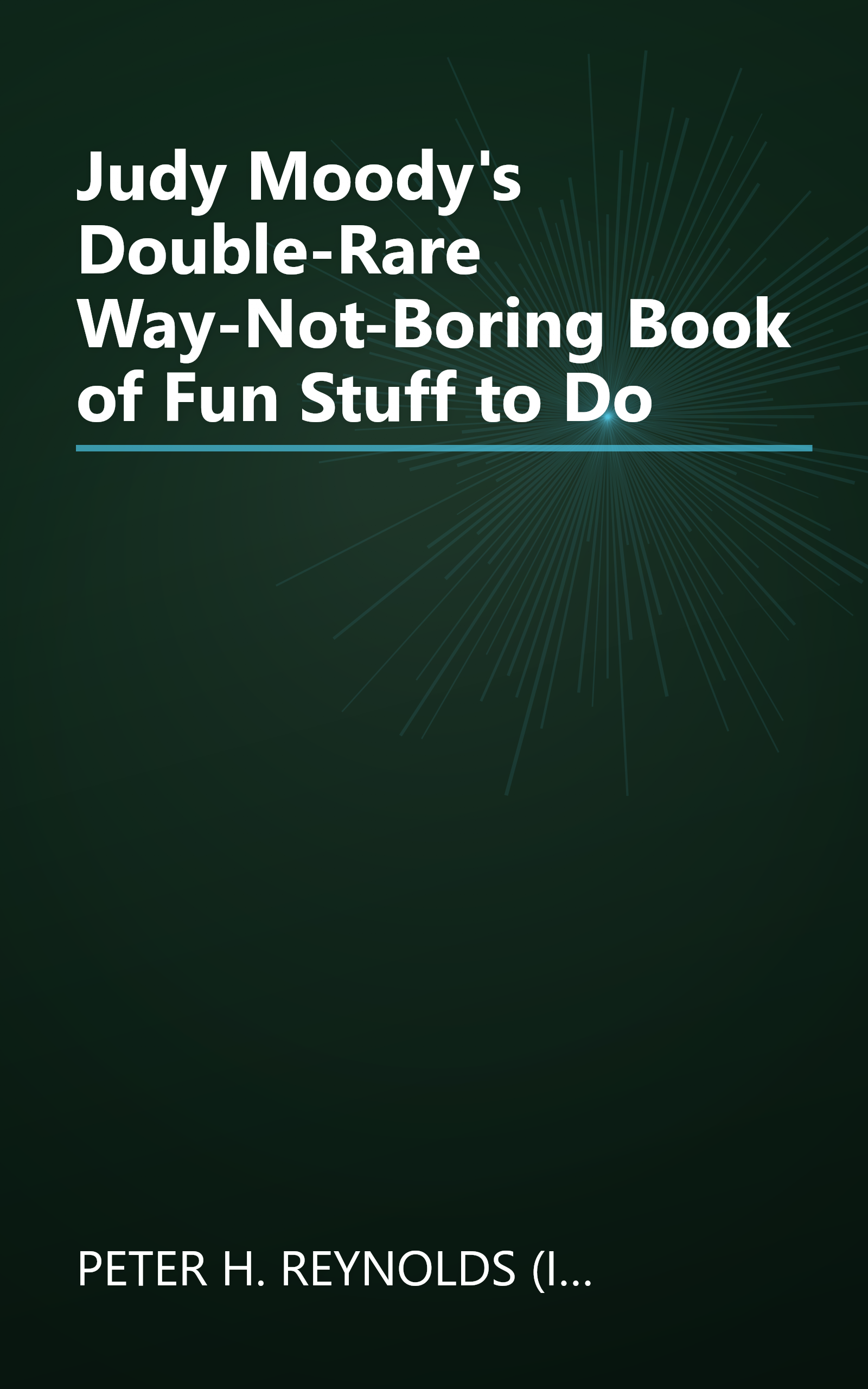 Judy Moody's Double-Rare Way-Not-Boring Book of Fun Stuff to Do book cover