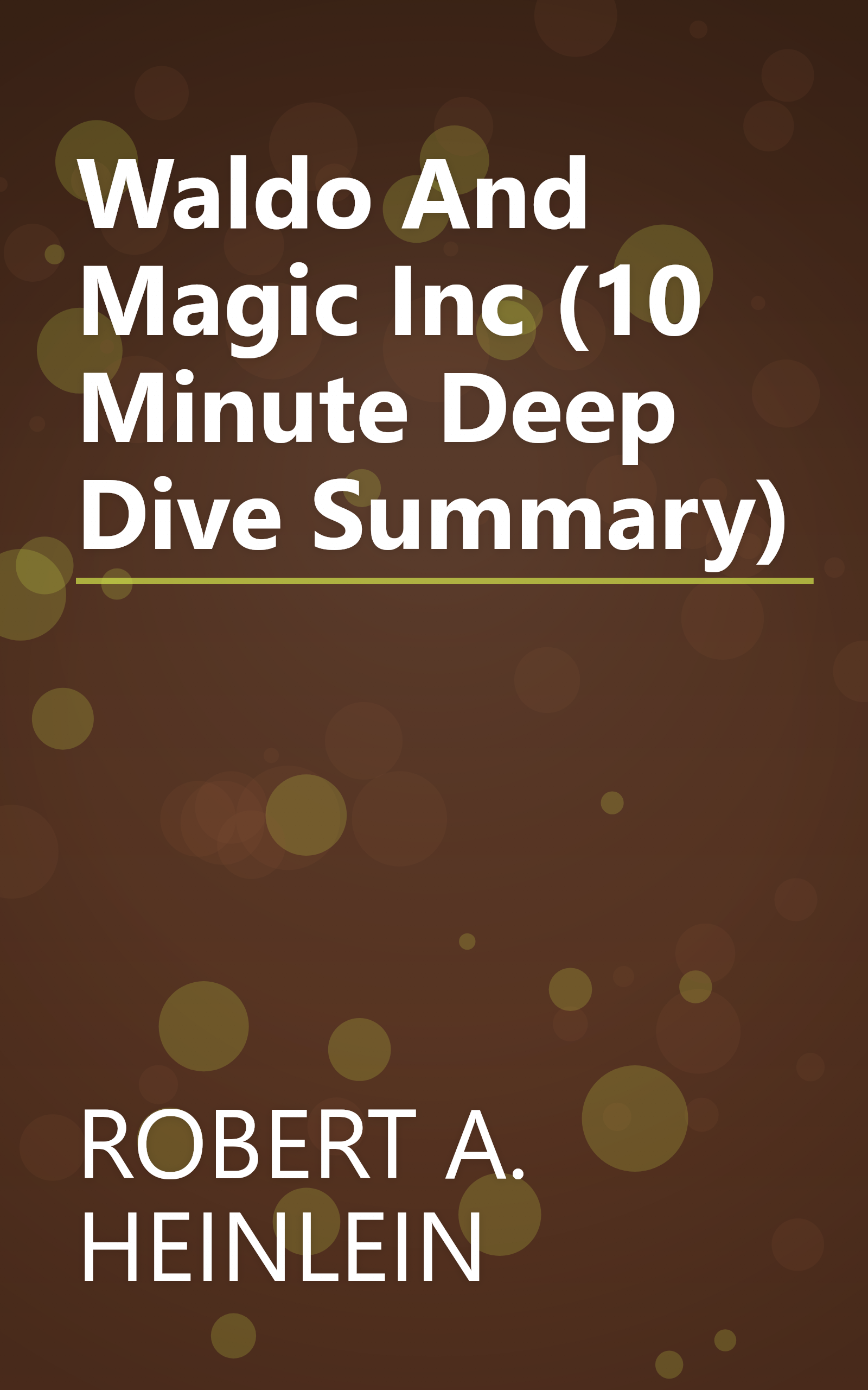 Waldo And Magic  Inc (10 Minute   Deep Dive Summary) book cover