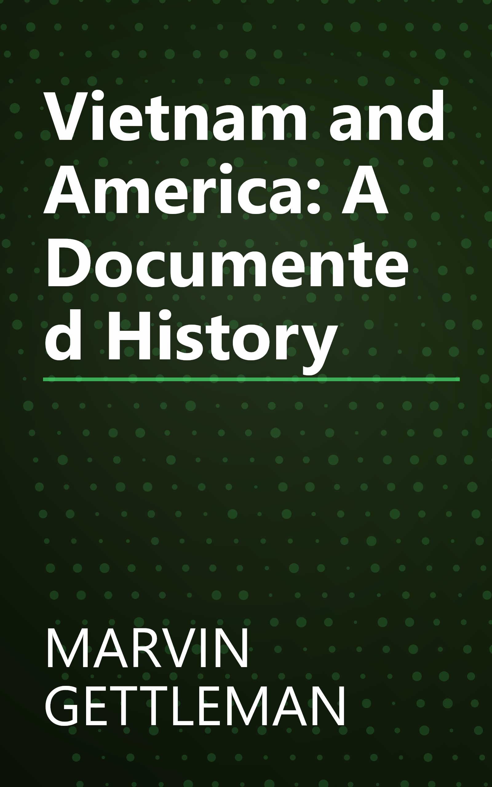 Vietnam and America: A Documented History book cover