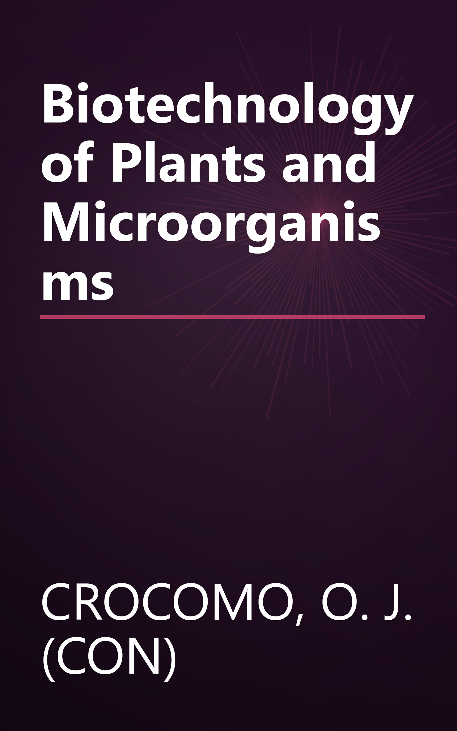 Biotechnology of Plants and Microorganisms book cover