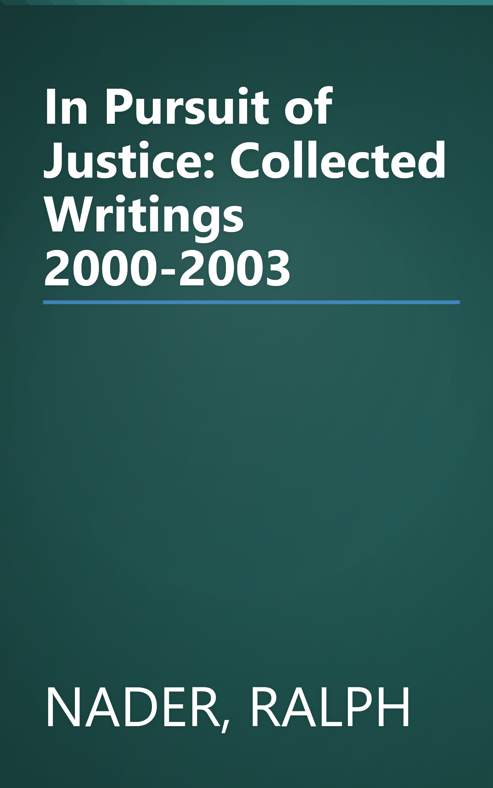 In Pursuit of Justice: Collected Writings 2000-2003 book cover