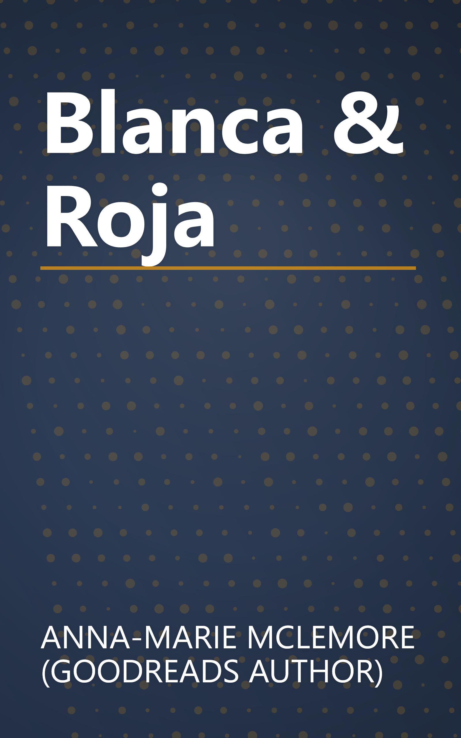 Blanca & Roja book cover