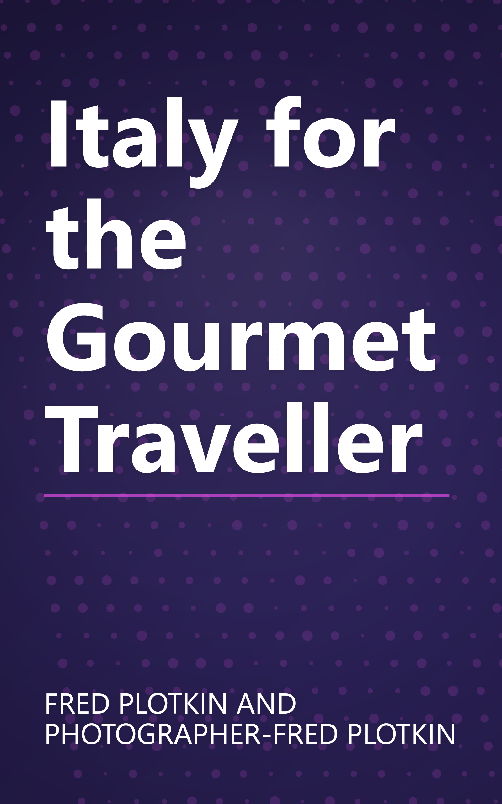 Italy for the Gourmet Traveller book cover
