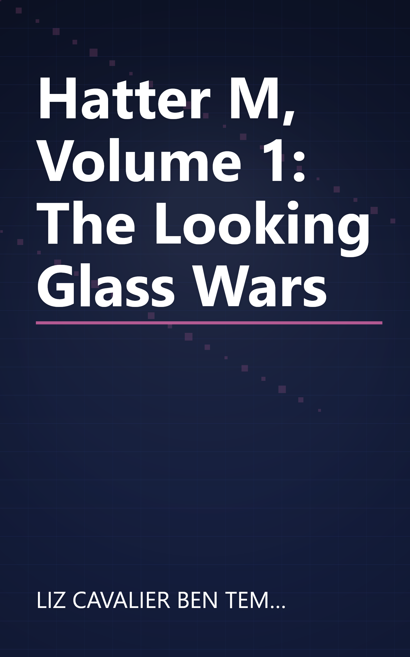 Hatter M, Volume 1: The Looking Glass Wars book cover