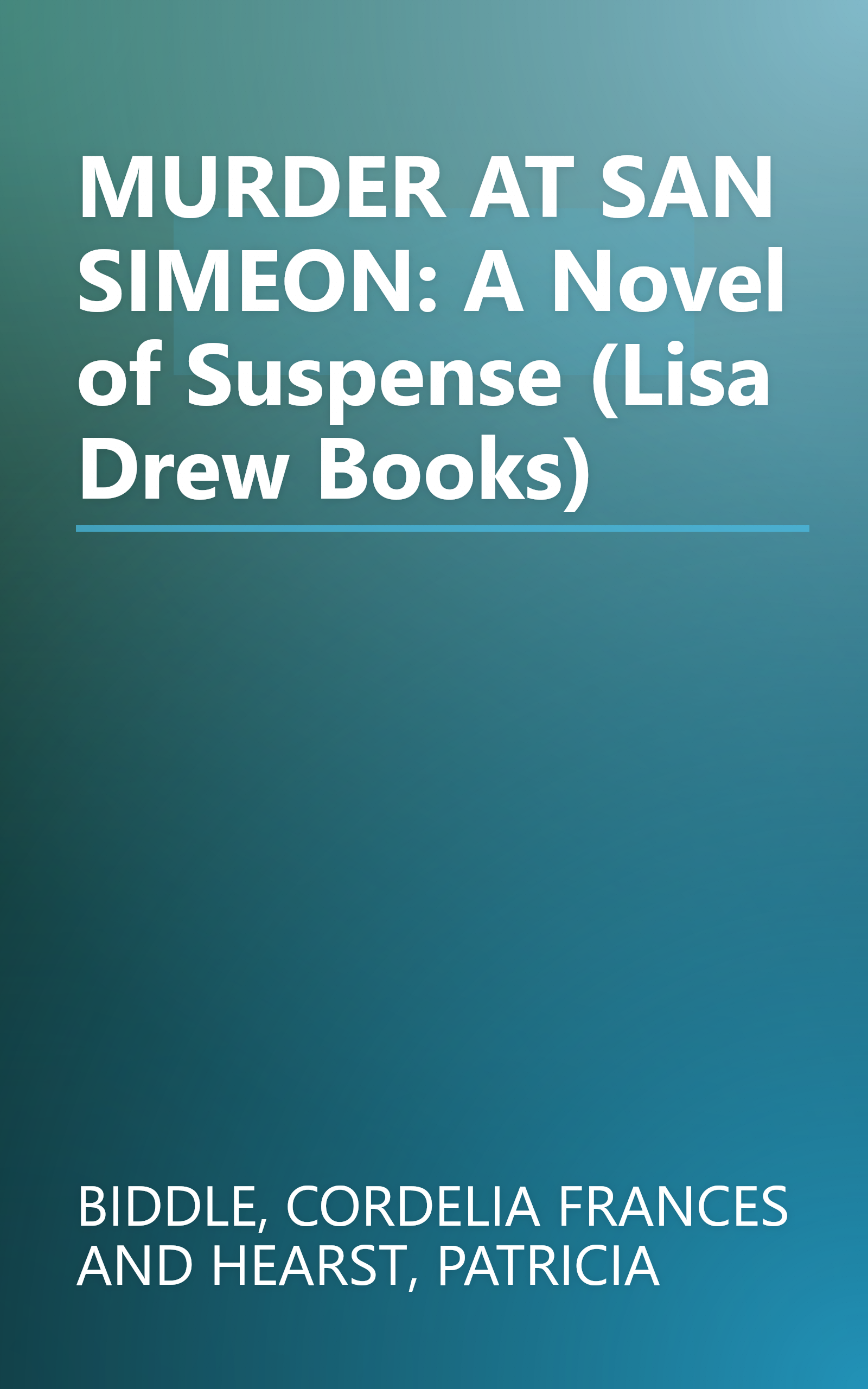 MURDER AT SAN SIMEON: A Novel of Suspense (Lisa Drew Books) book cover