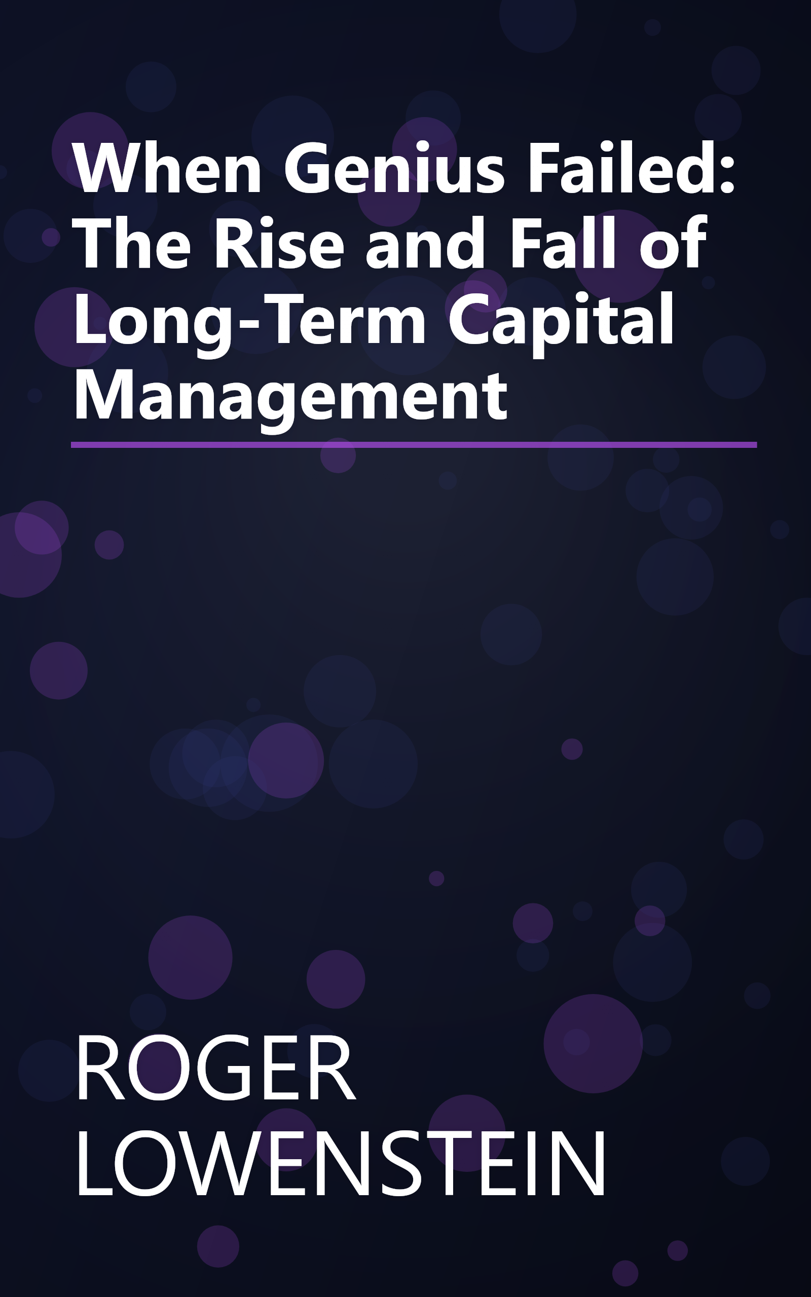 When Genius Failed: The Rise and Fall of Long-Term Capital Management book cover