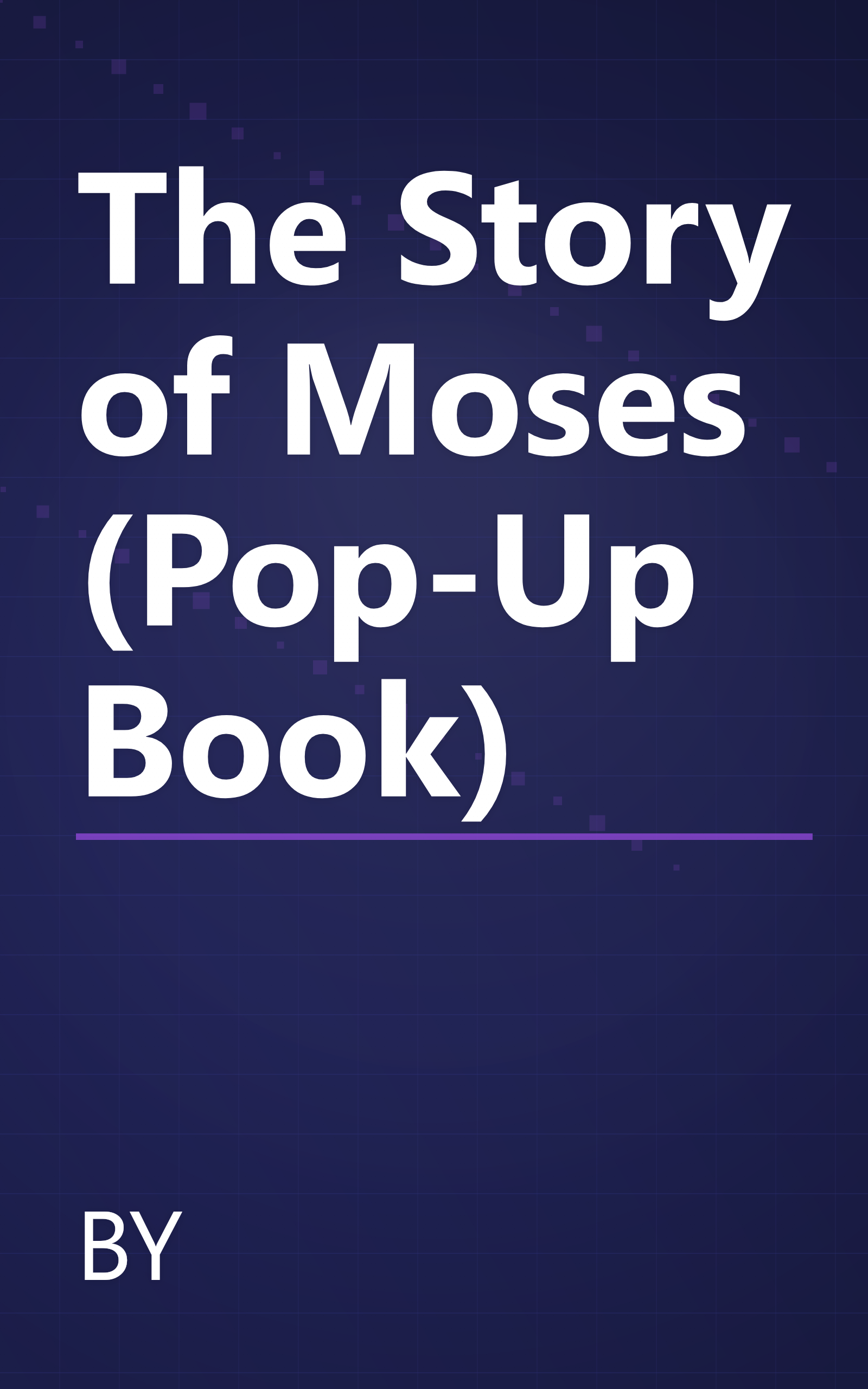 The Story of Moses (Pop-Up Book) book cover