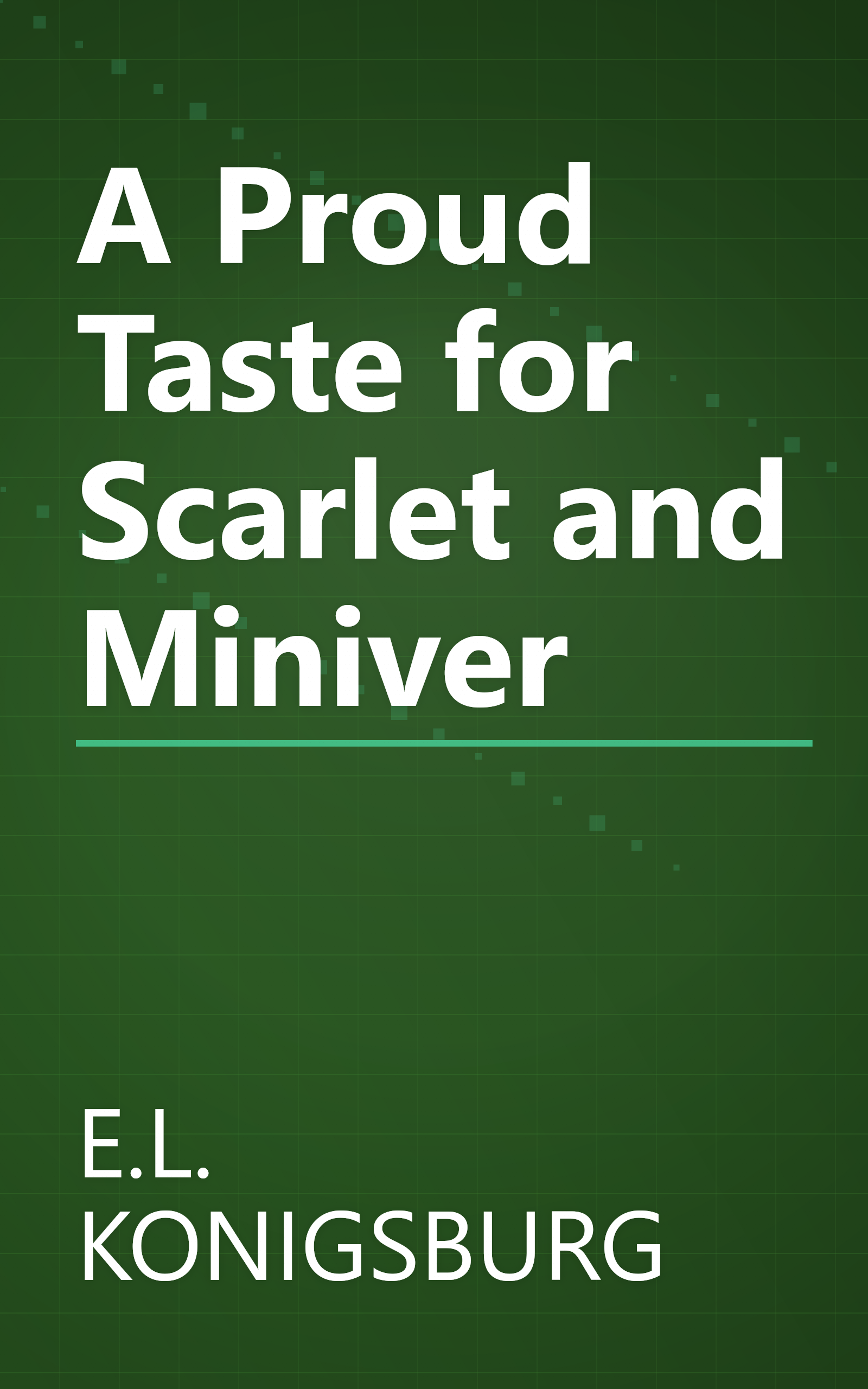 A Proud Taste for Scarlet and Miniver book cover