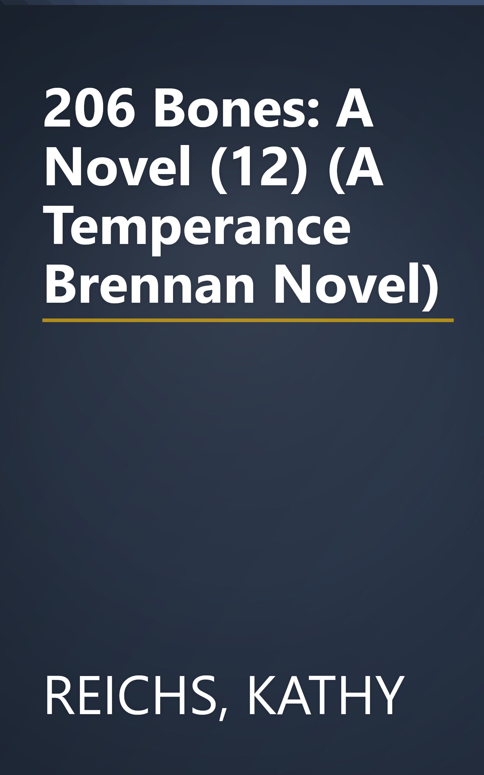 206 Bones: A Novel (12) (A Temperance Brennan Novel) book cover