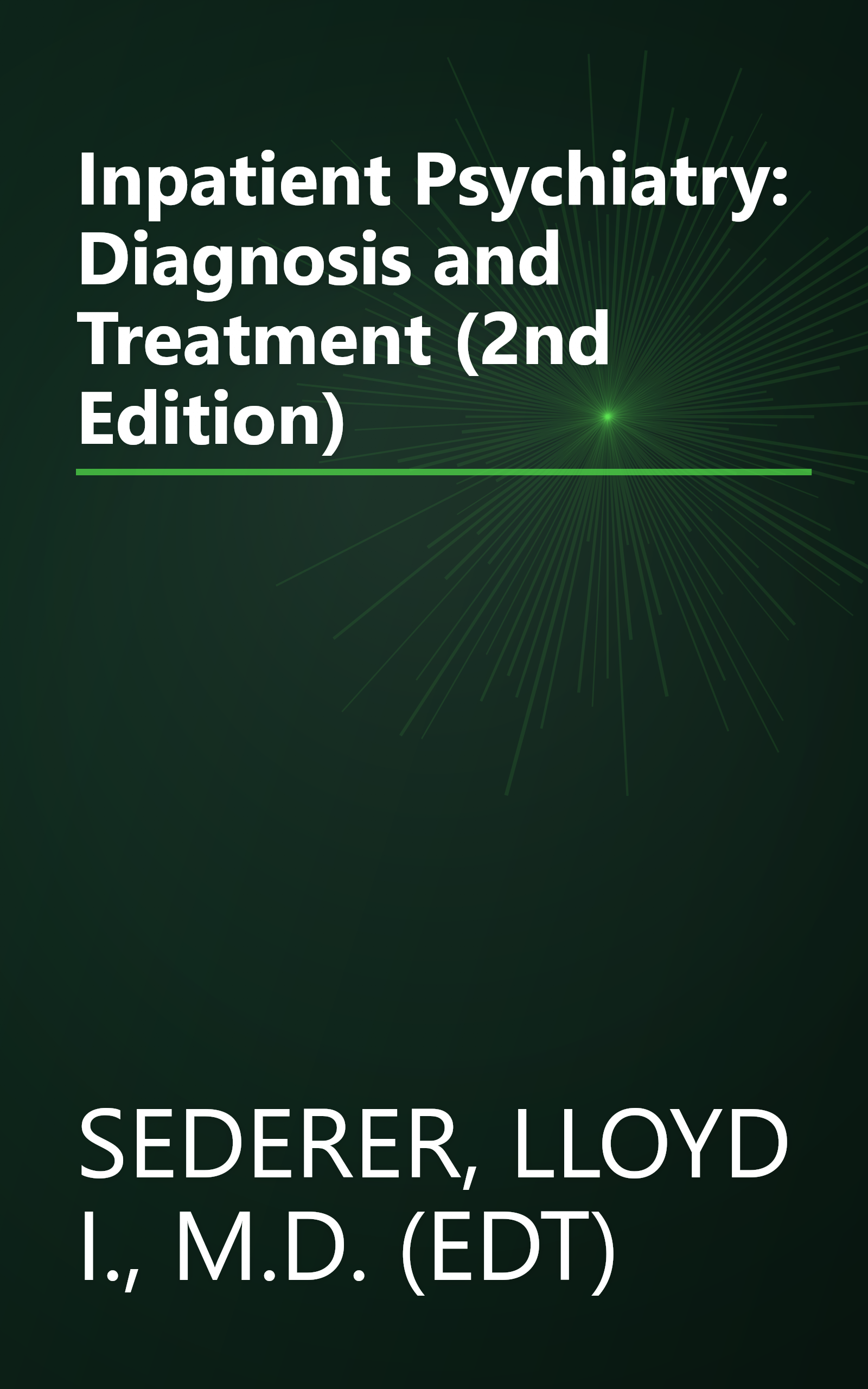 Inpatient Psychiatry: Diagnosis and Treatment (2nd Edition) book cover