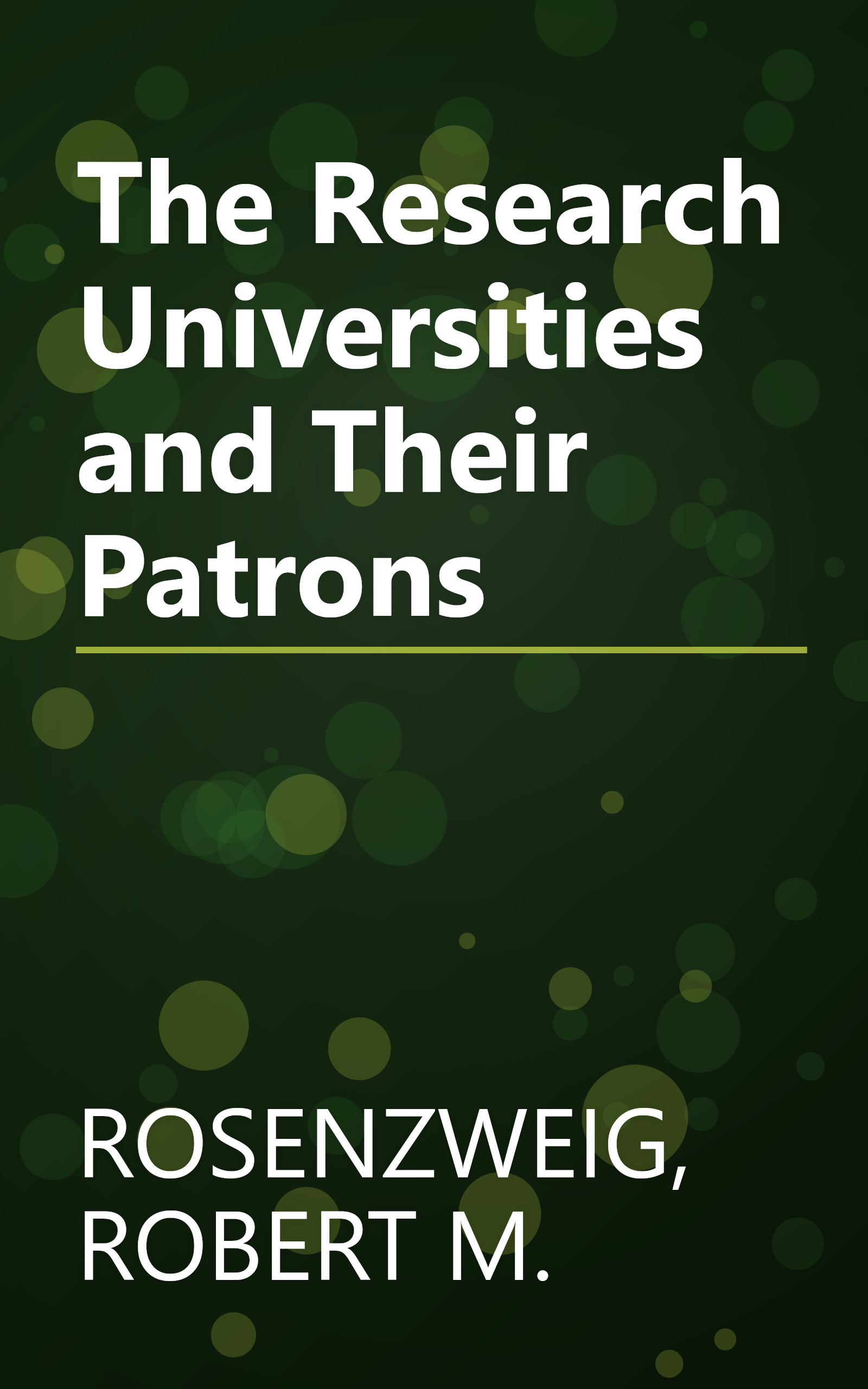 The Research Universities and Their Patrons book cover
