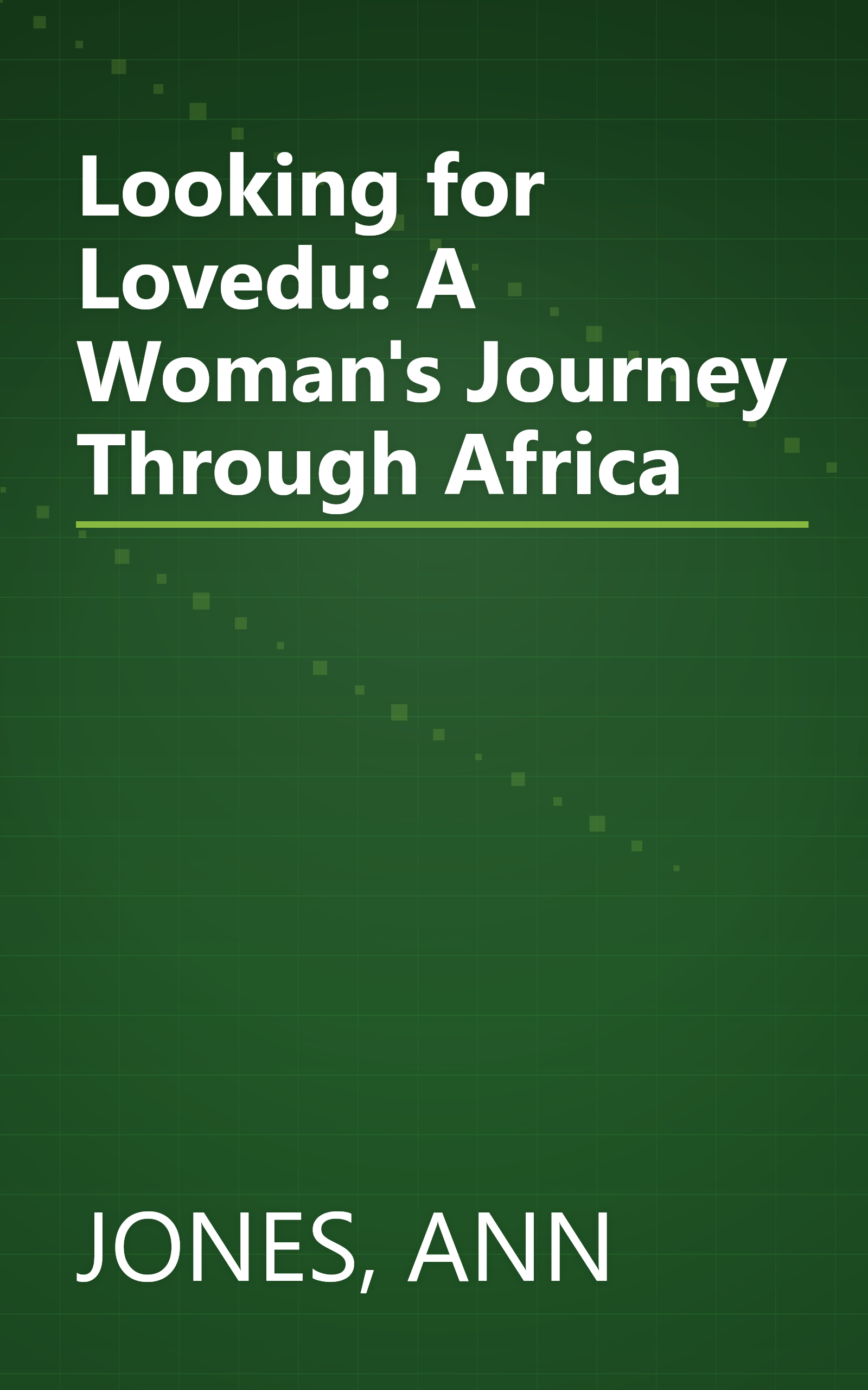 Looking for Lovedu: A Woman's Journey Through Africa book cover