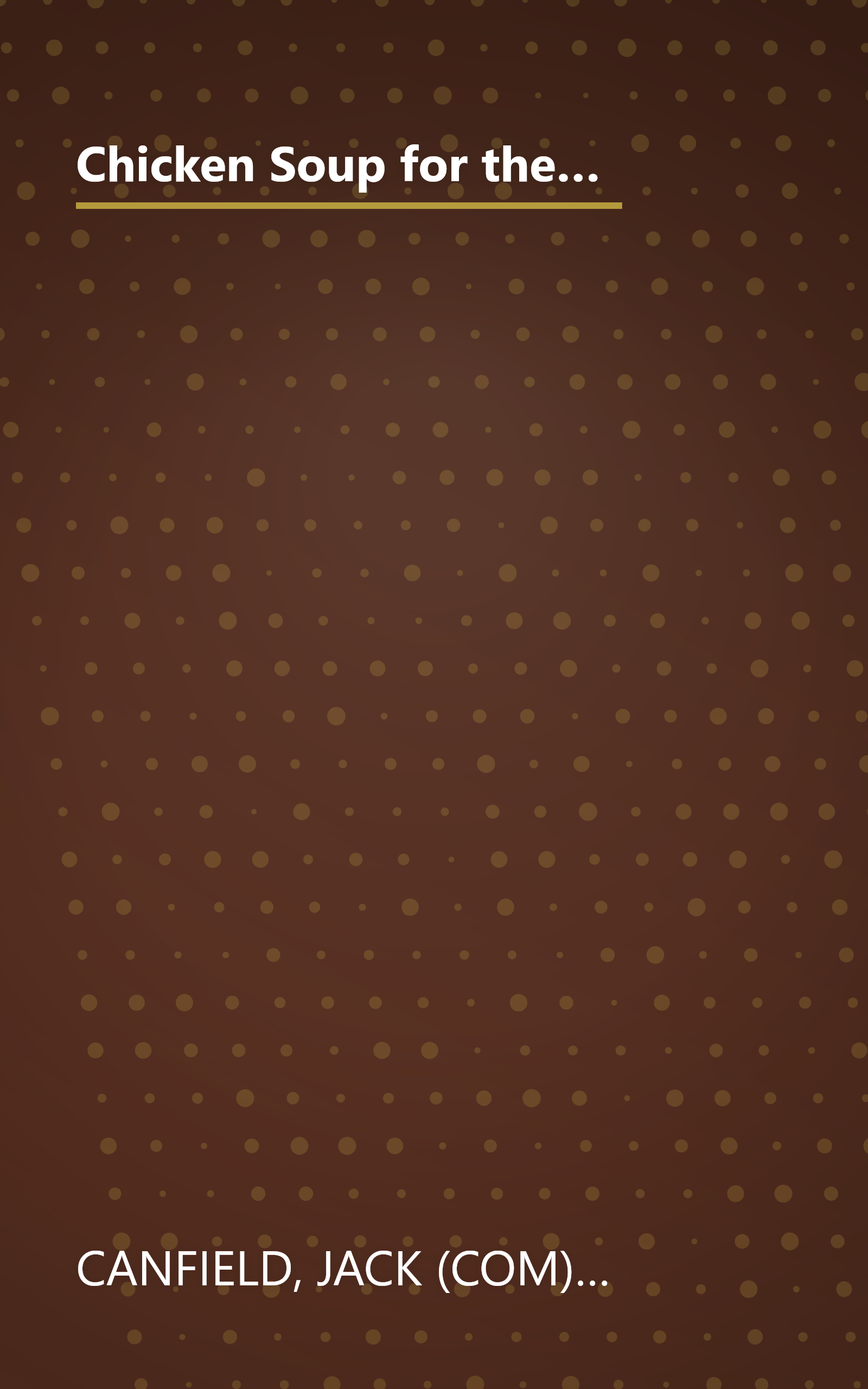 Chicken Soup for the Entrepreneur's Soul: Advice and Inspiration on Fulfilling Dreams (Chicken Soup for the Soul) book cover