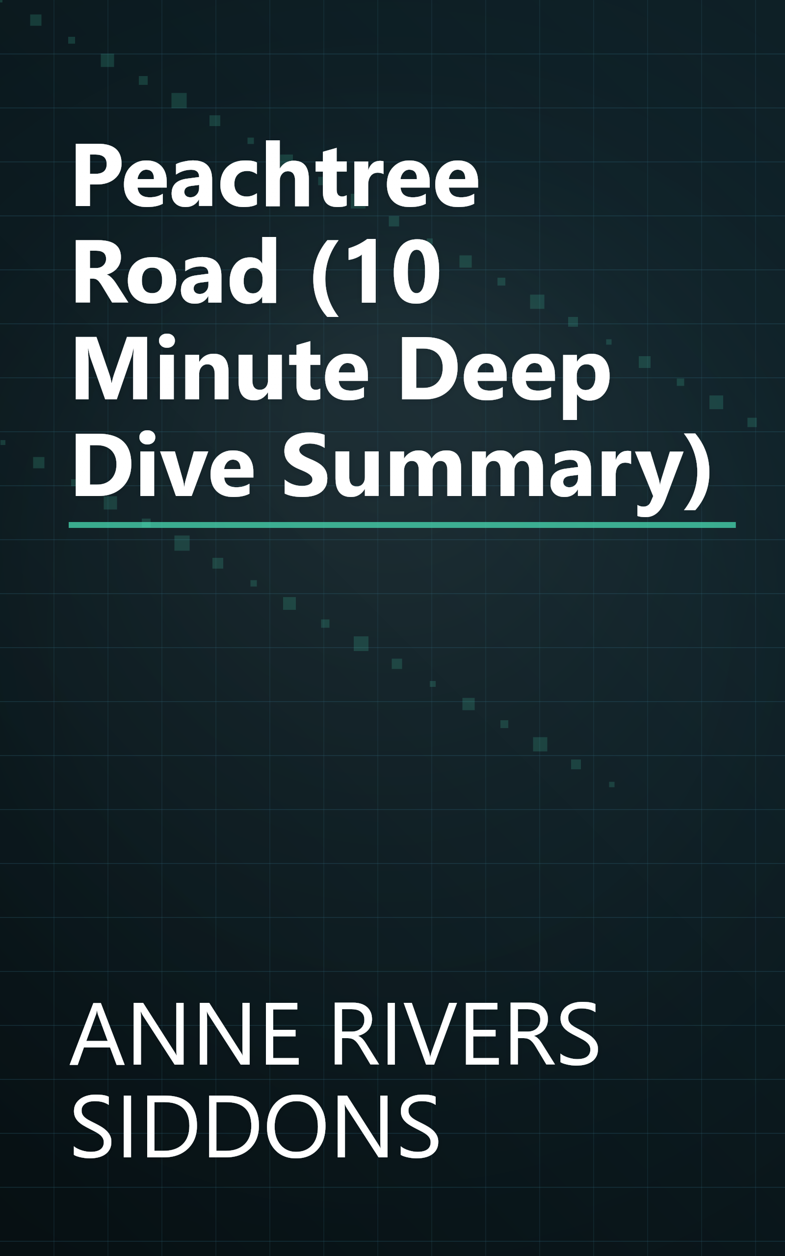 Peachtree Road (10 Minute   Deep Dive Summary) book cover