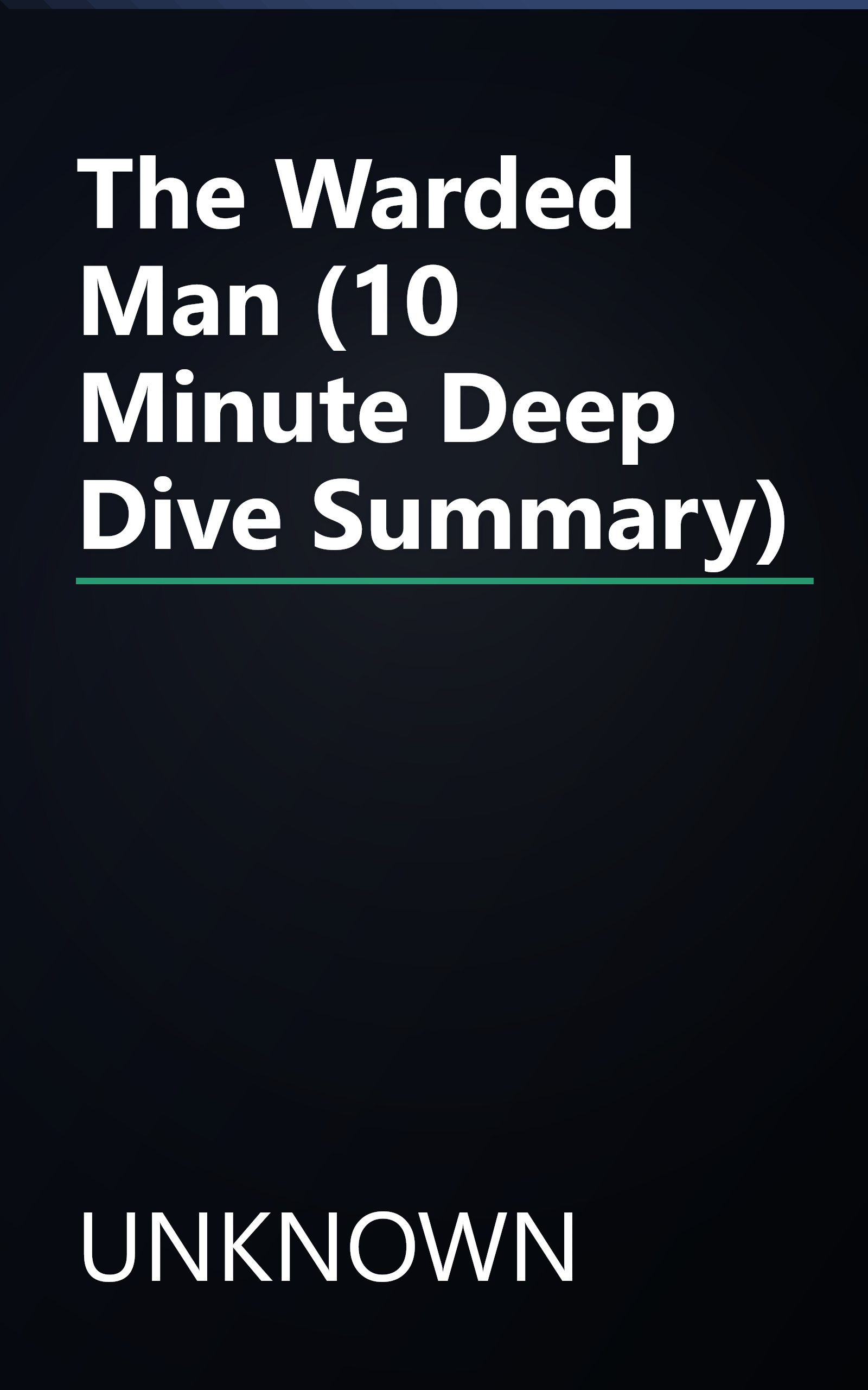 The Warded Man (10 Minute   Deep Dive Summary) book cover