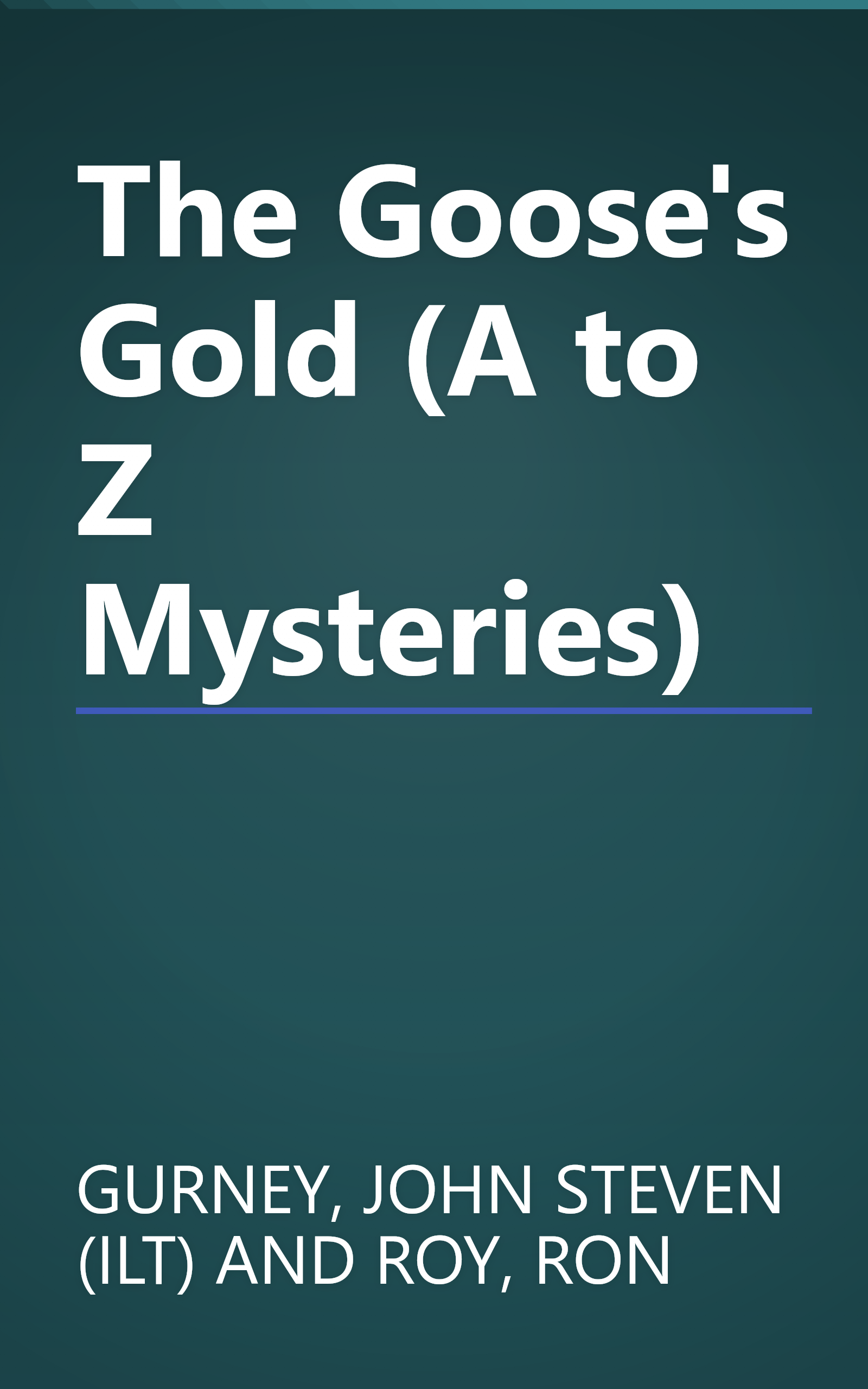 The Goose's Gold (A to Z Mysteries) book cover