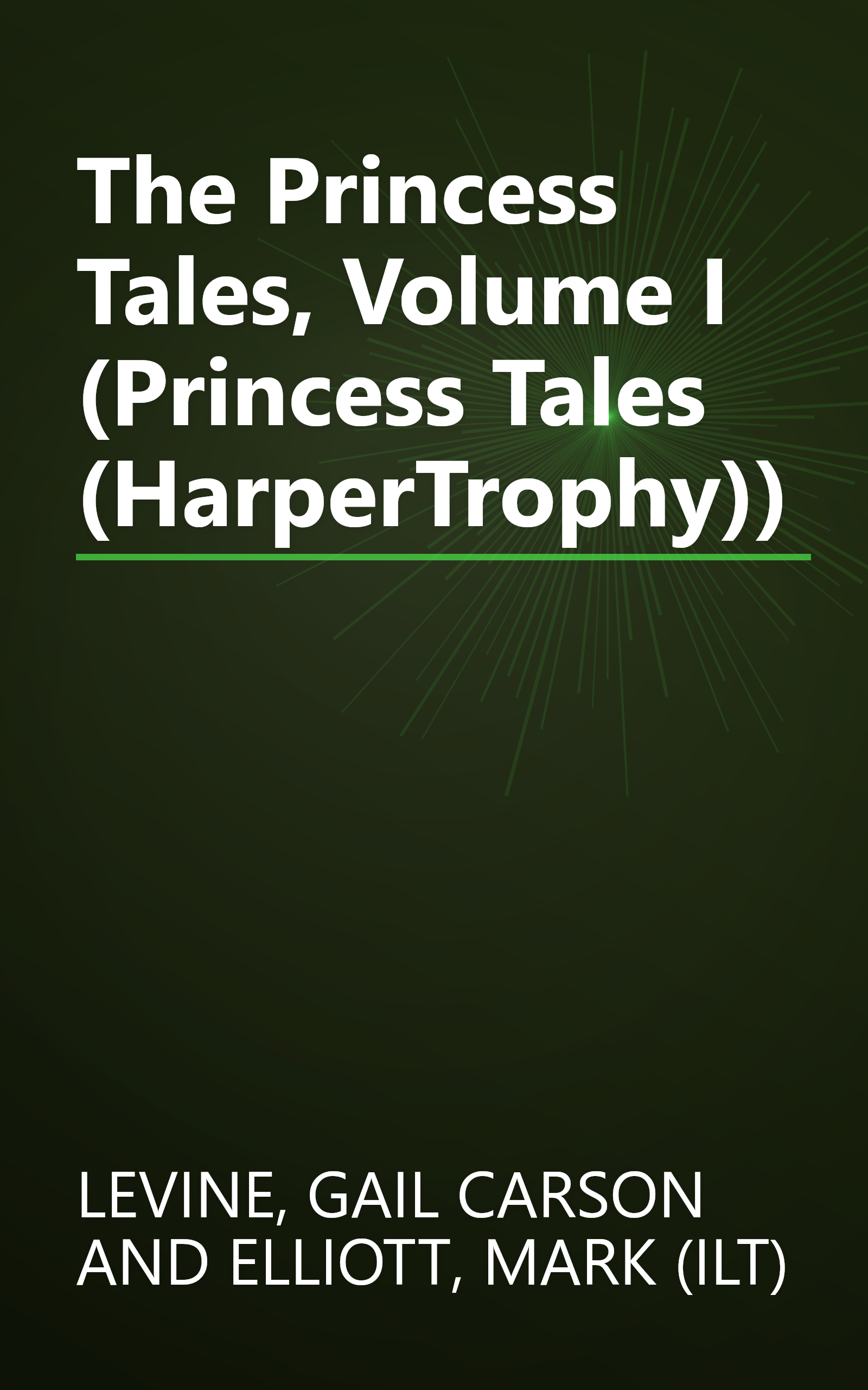 The Princess Tales, Volume I (Princess Tales (HarperTrophy)) book cover