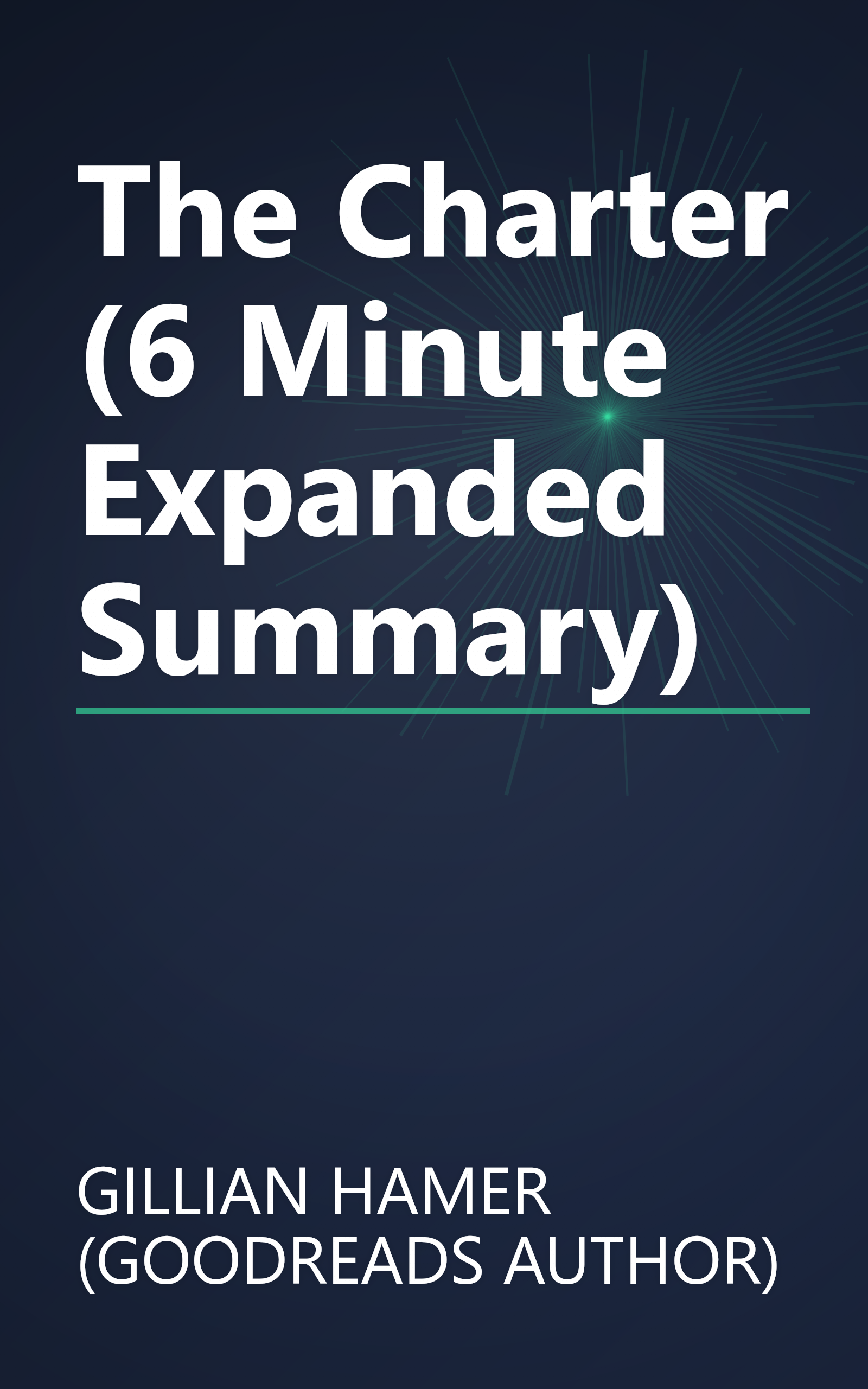 The Charter (6 Minute   Expanded Summary) book cover