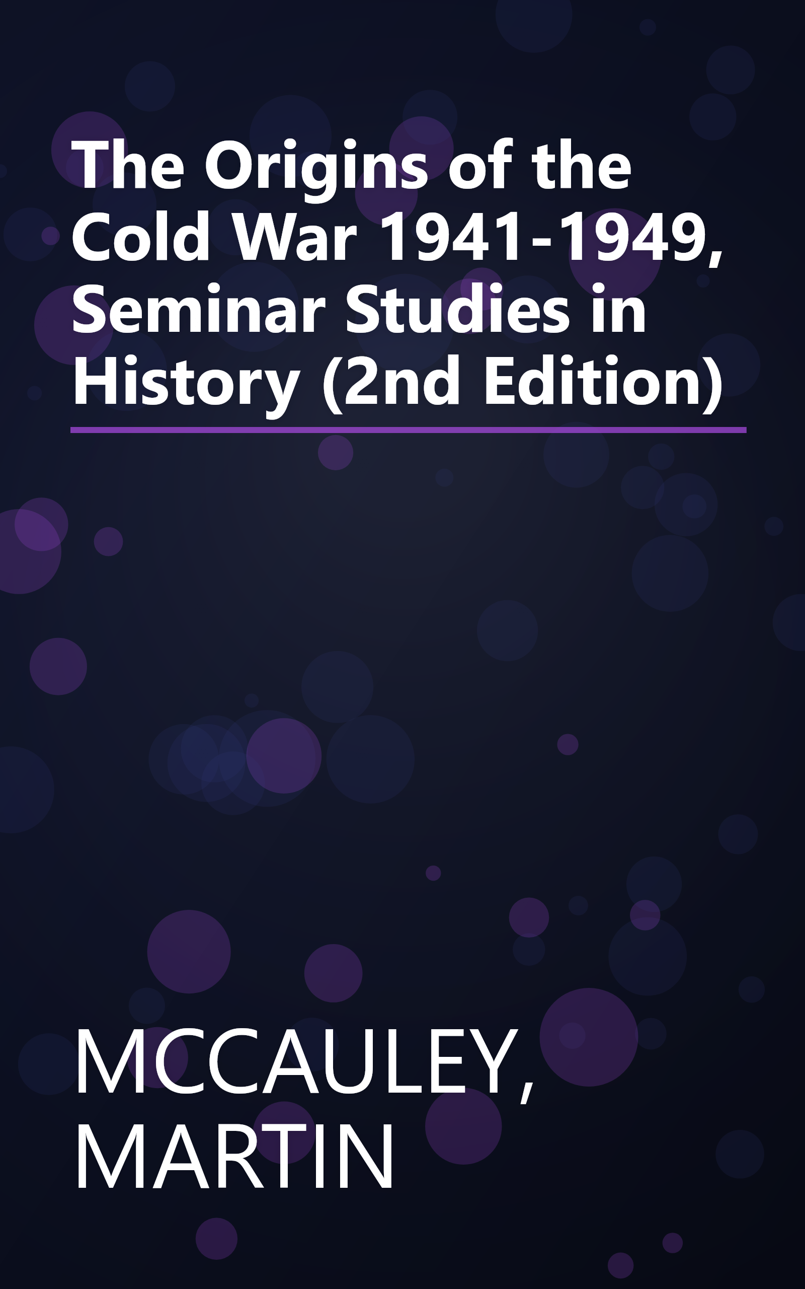 The Origins of the Cold War 1941-1949, Seminar Studies in History (2nd Edition) book cover