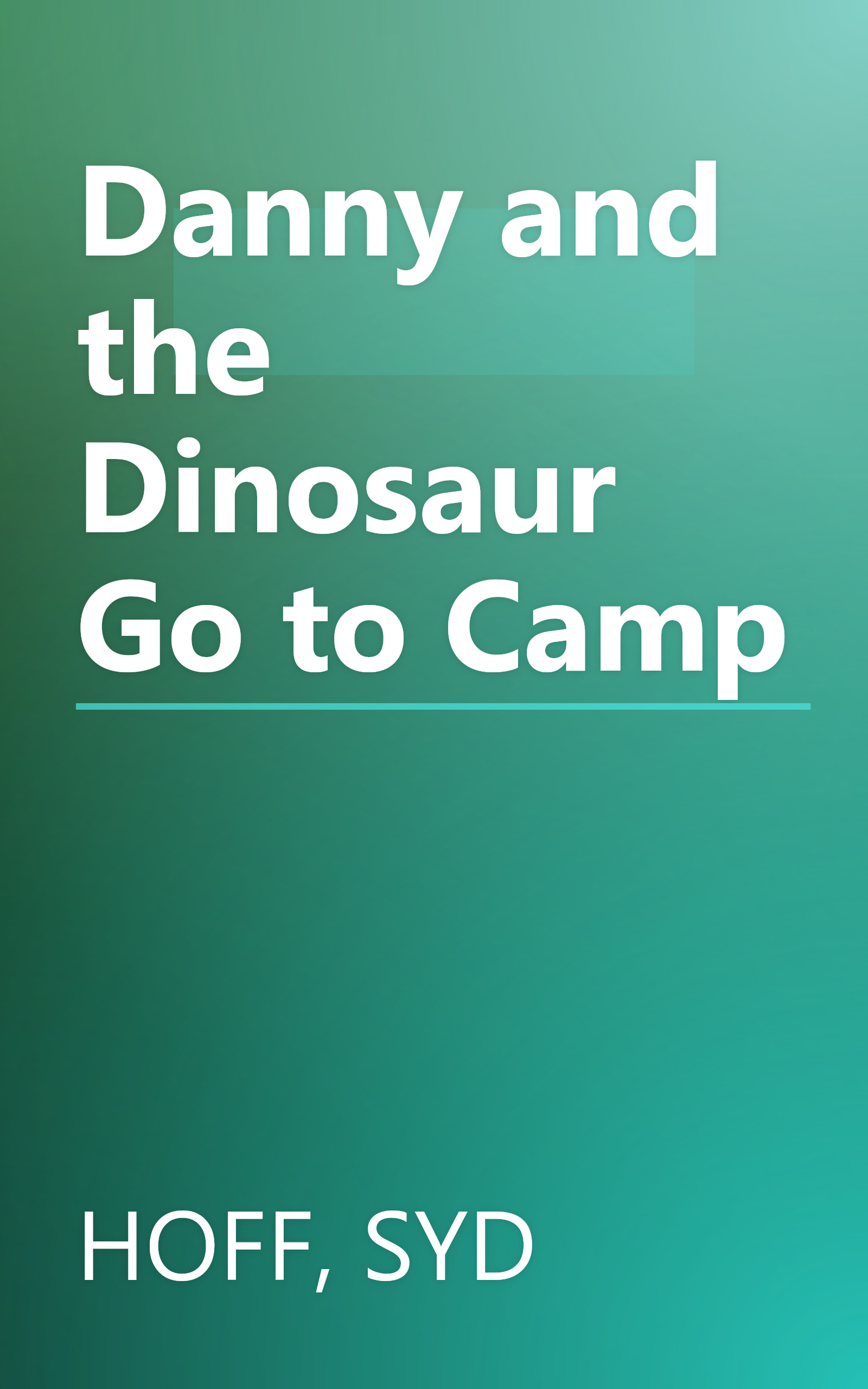 Danny and the Dinosaur Go to Camp book cover