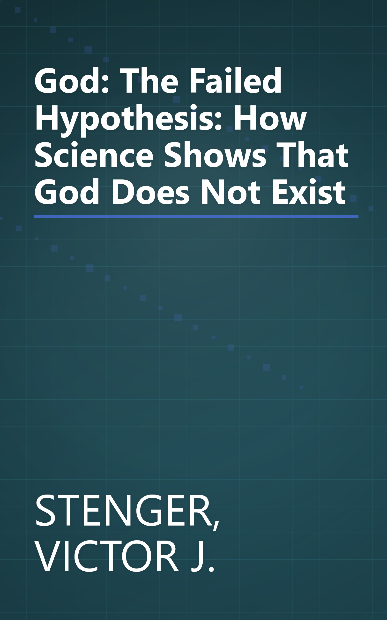 God: The Failed Hypothesis: How Science Shows That God Does Not Exist book cover