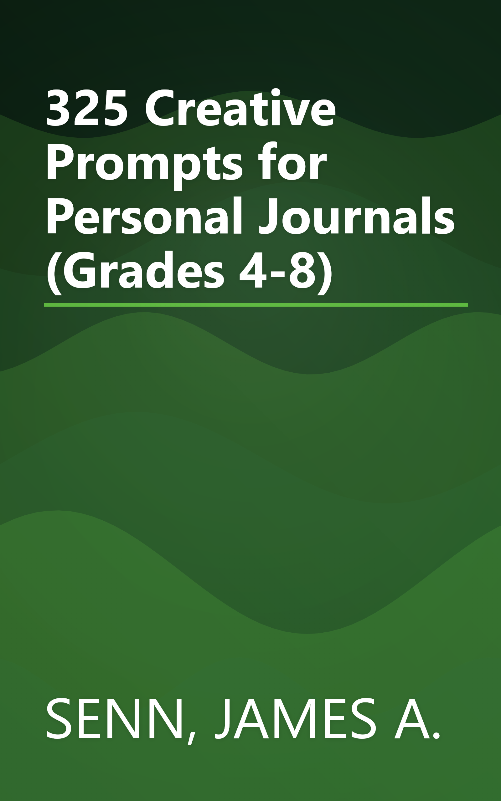 325 Creative Prompts for Personal Journals (Grades 4-8) book cover