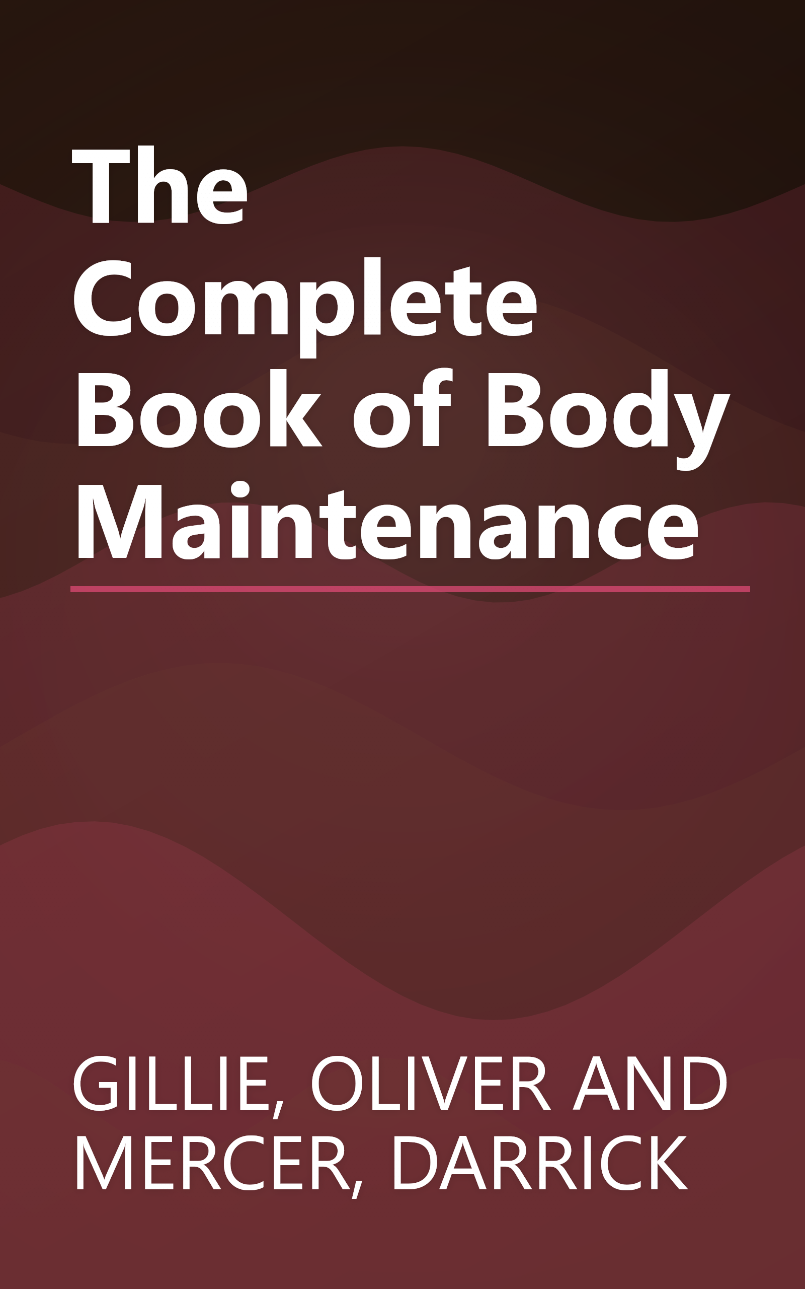 The Complete Book of Body Maintenance book cover