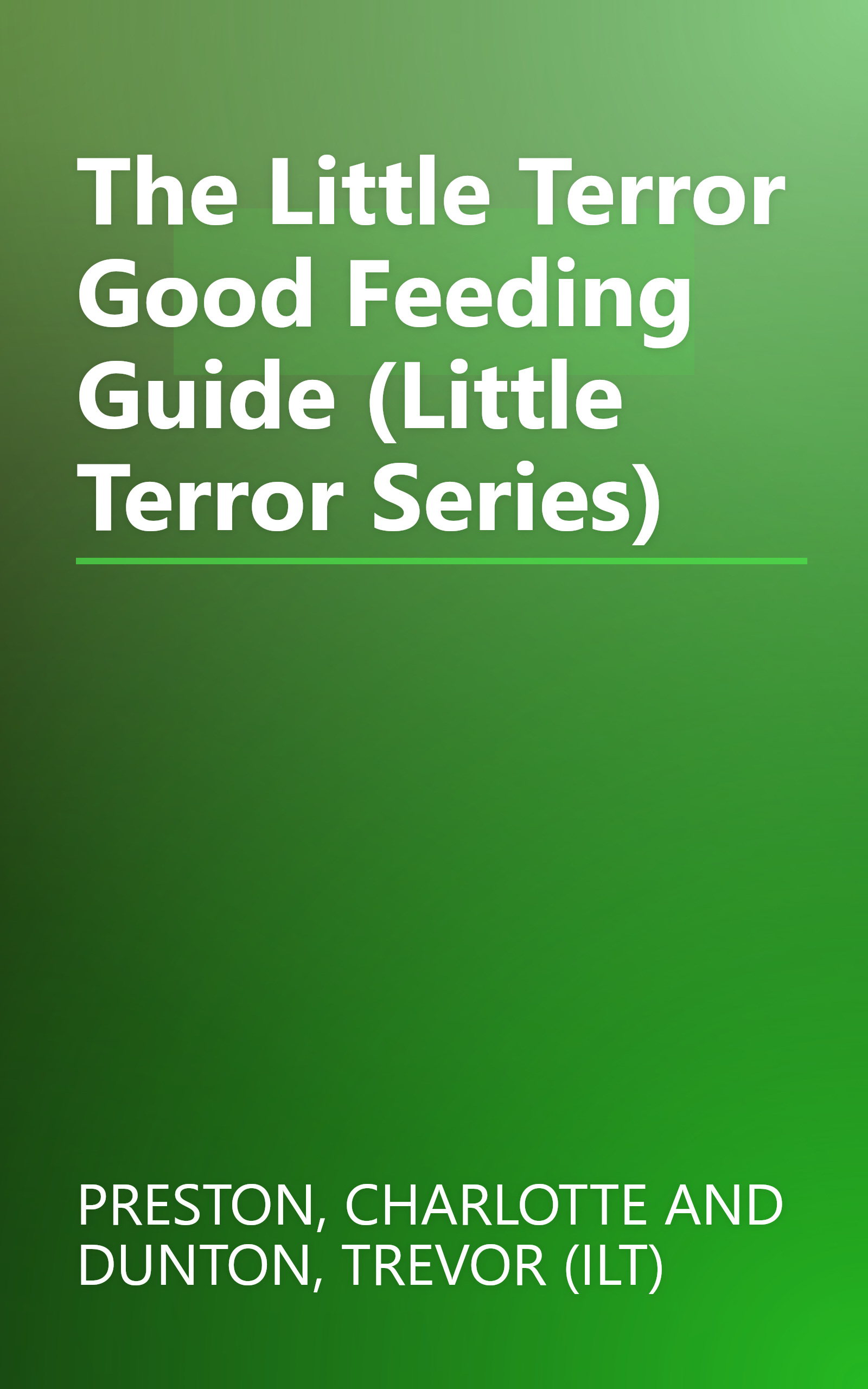The Little Terror Good Feeding Guide (Little Terror Series) book cover