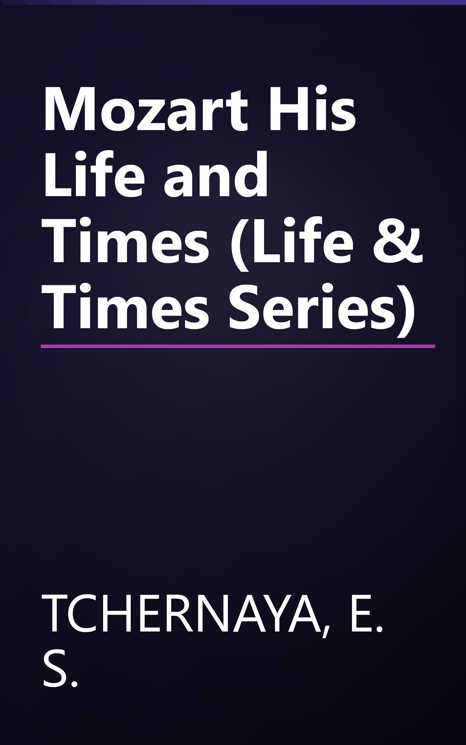 Mozart His Life and Times (Life & Times Series) book cover
