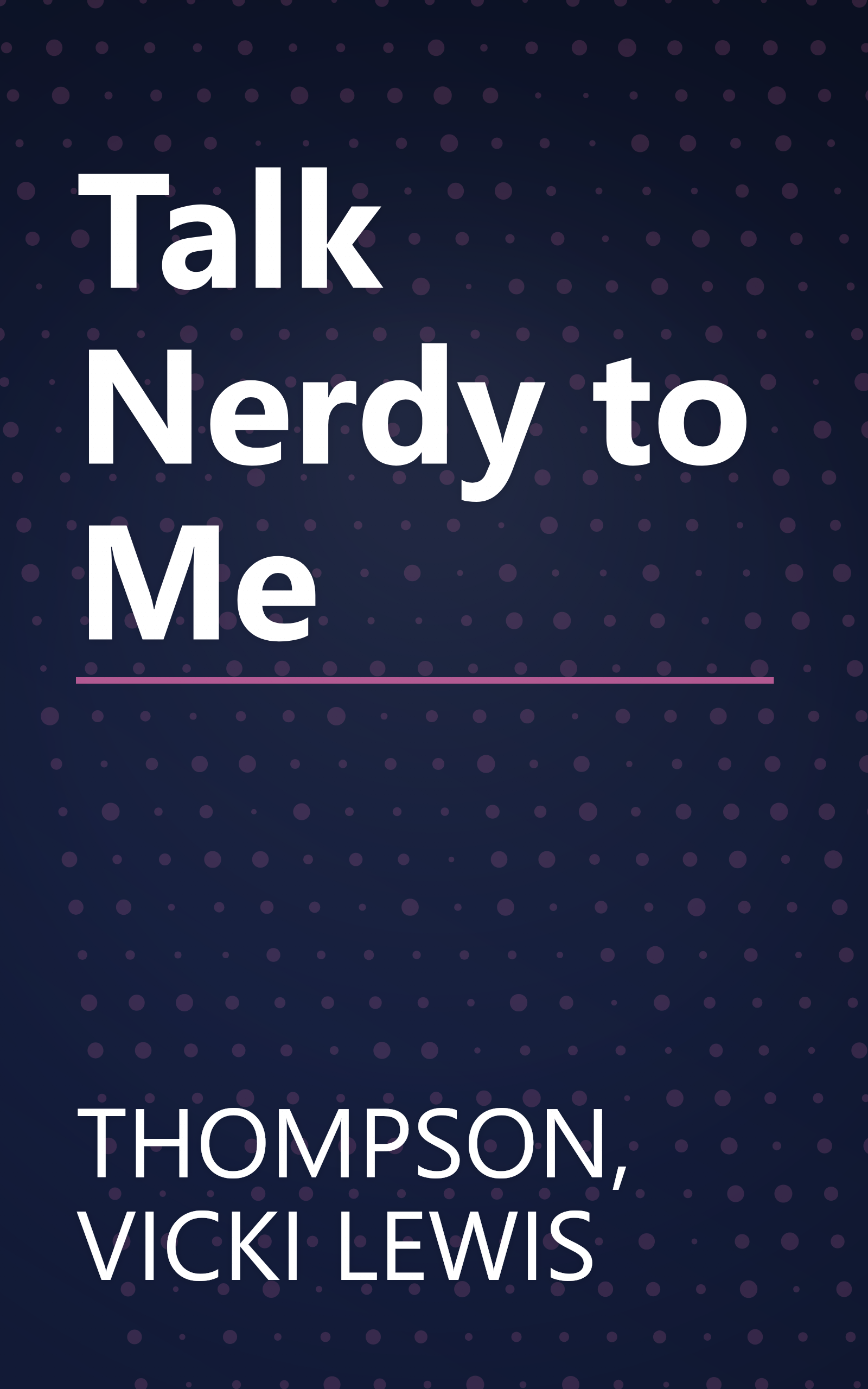 Talk Nerdy to Me book cover