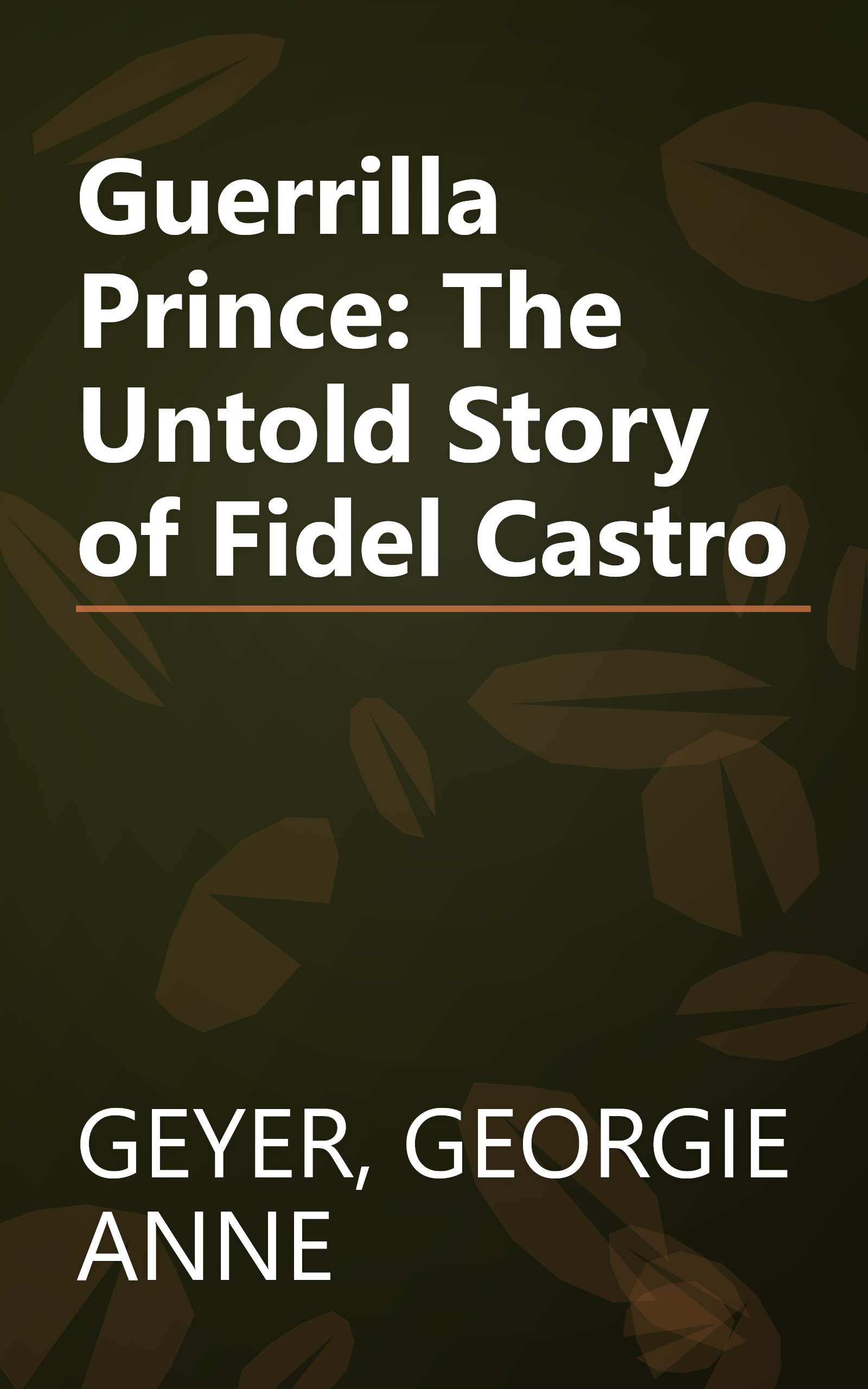 Guerrilla Prince: The Untold Story of Fidel Castro book cover