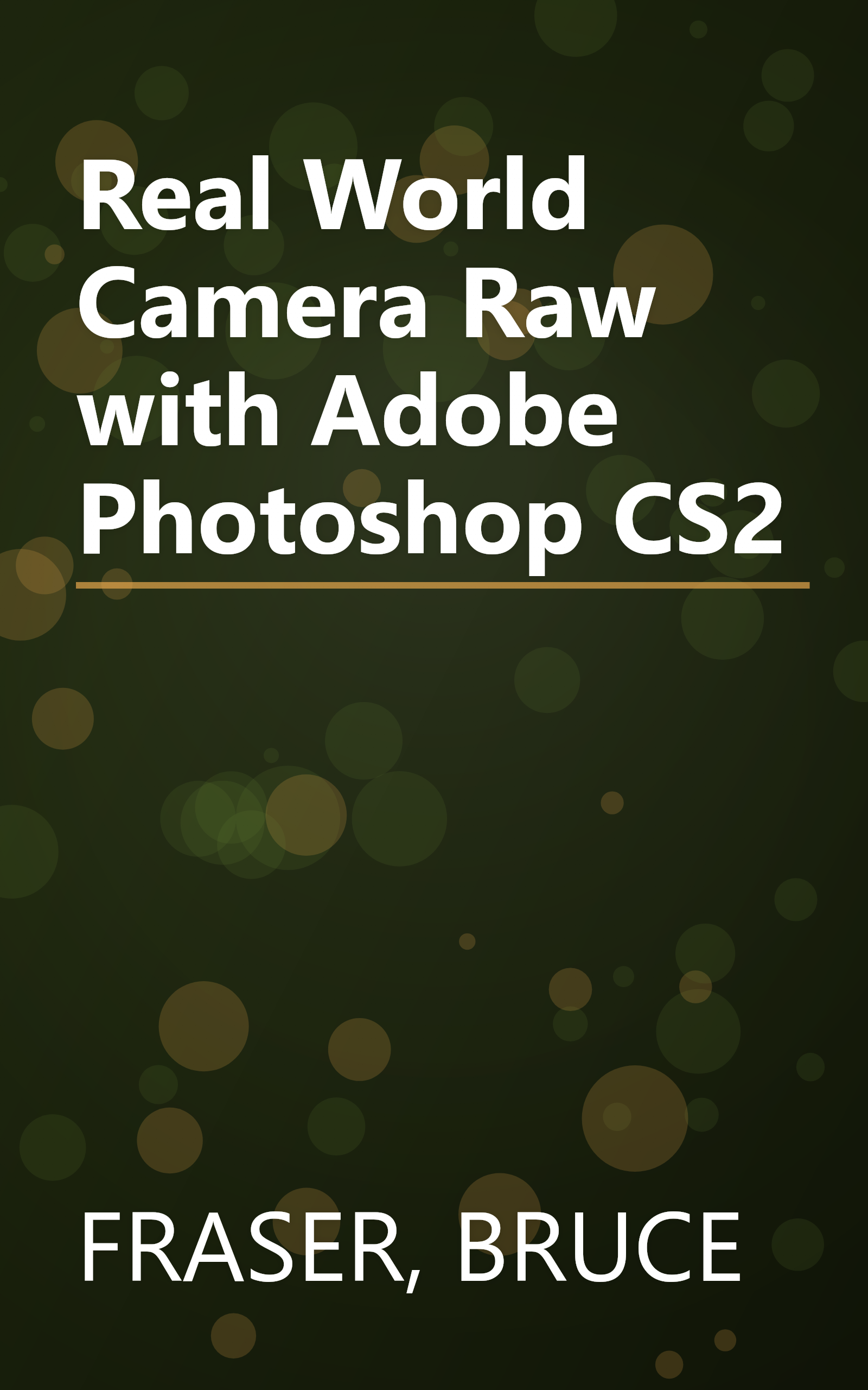 Real World Camera Raw with Adobe Photoshop CS2 book cover