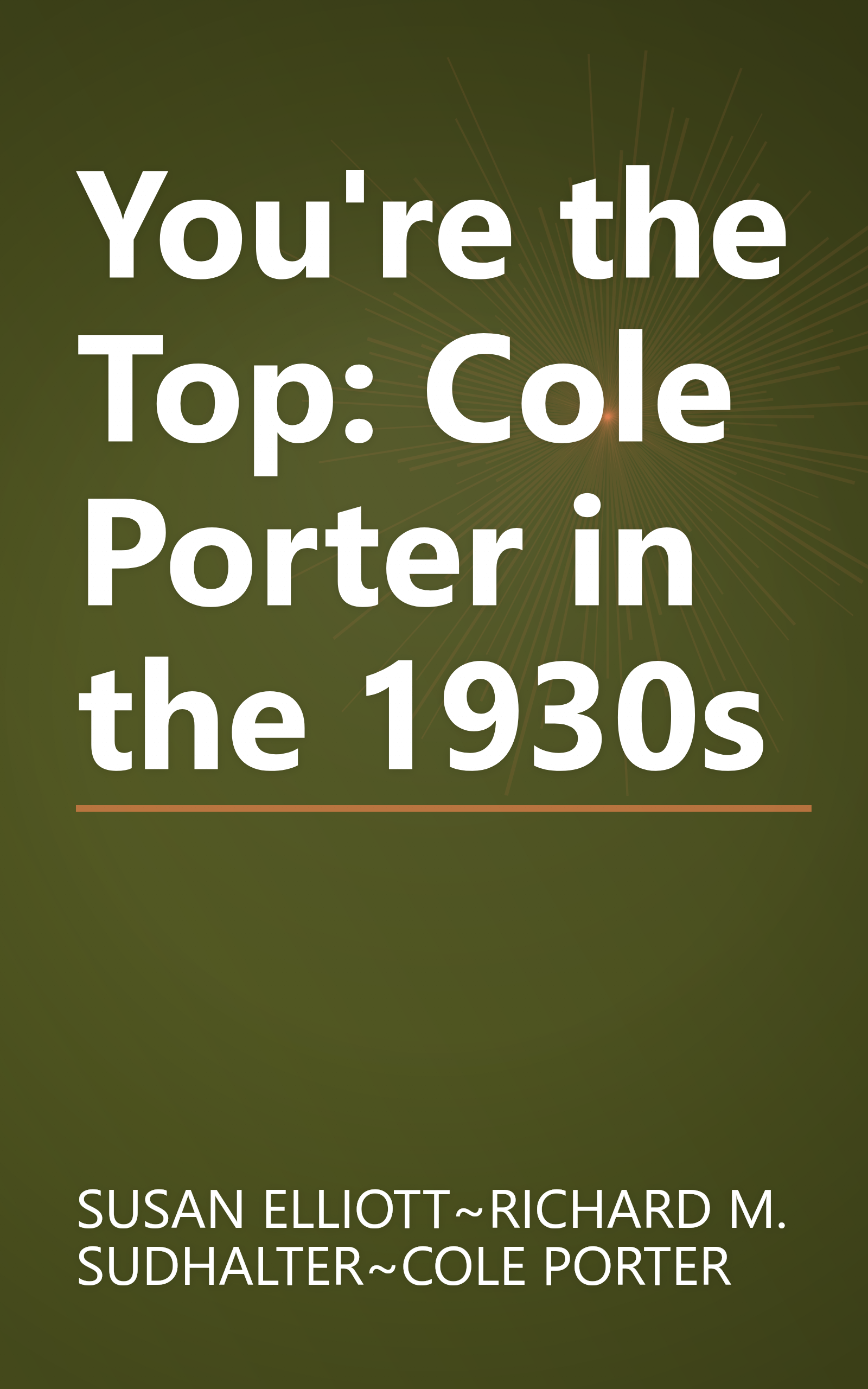 You're the Top: Cole Porter in the 1930s book cover
