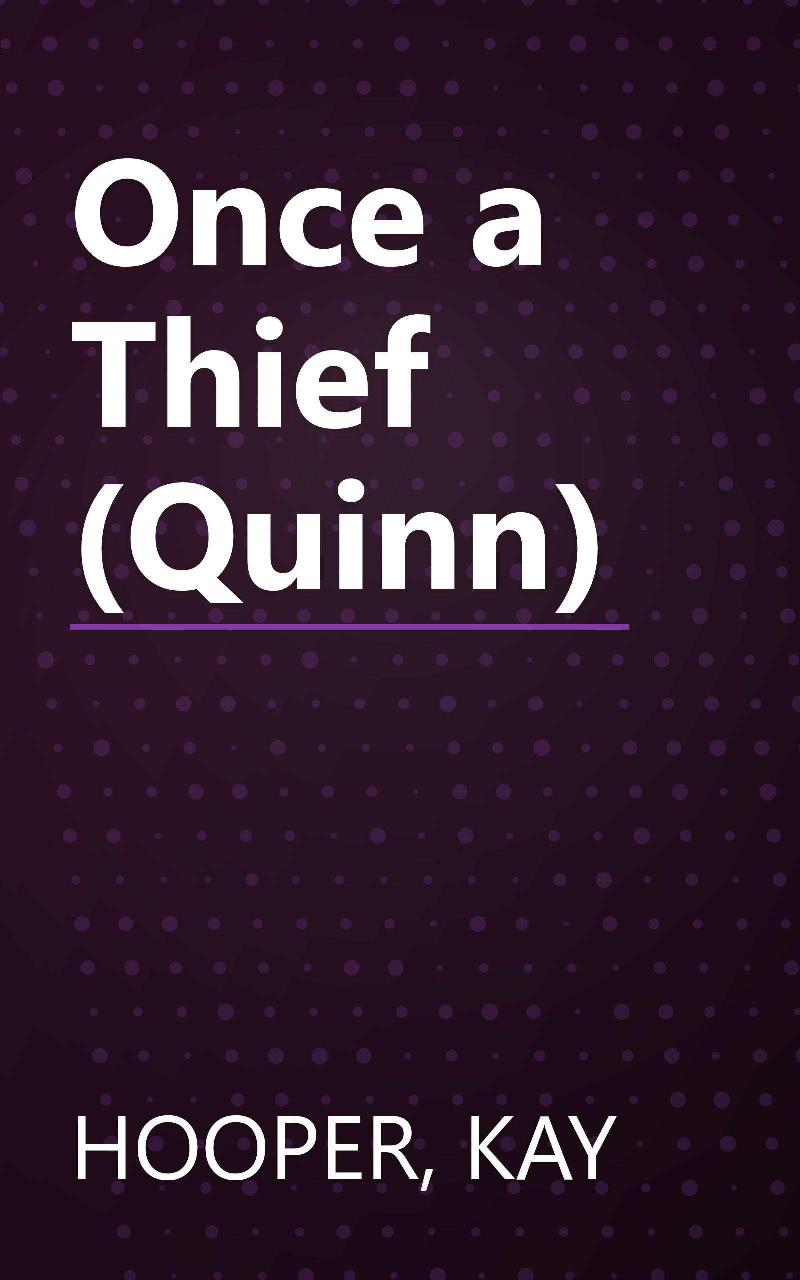 Once a Thief (Quinn) book cover