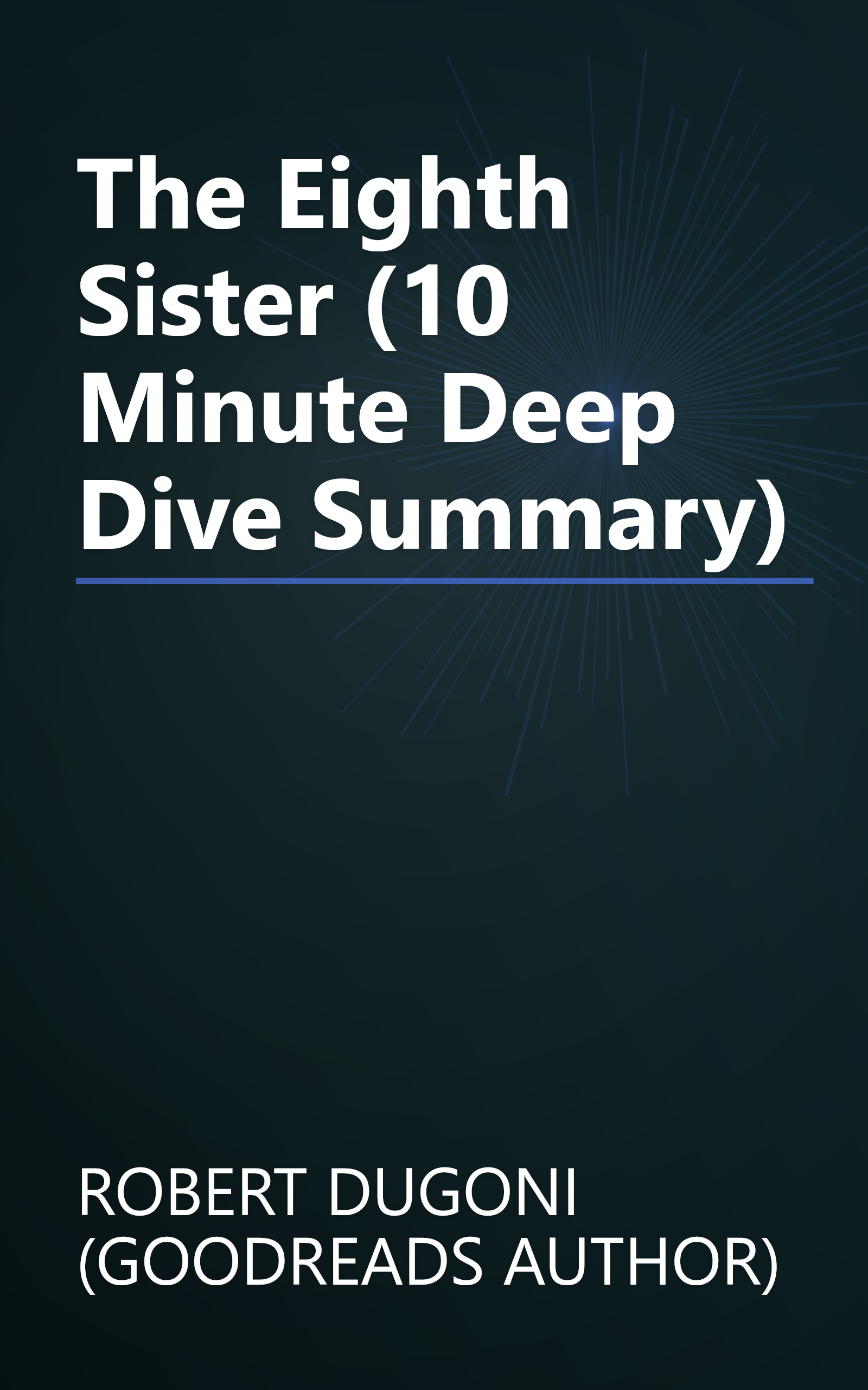 The Eighth Sister (10 Minute   Deep Dive Summary) book cover