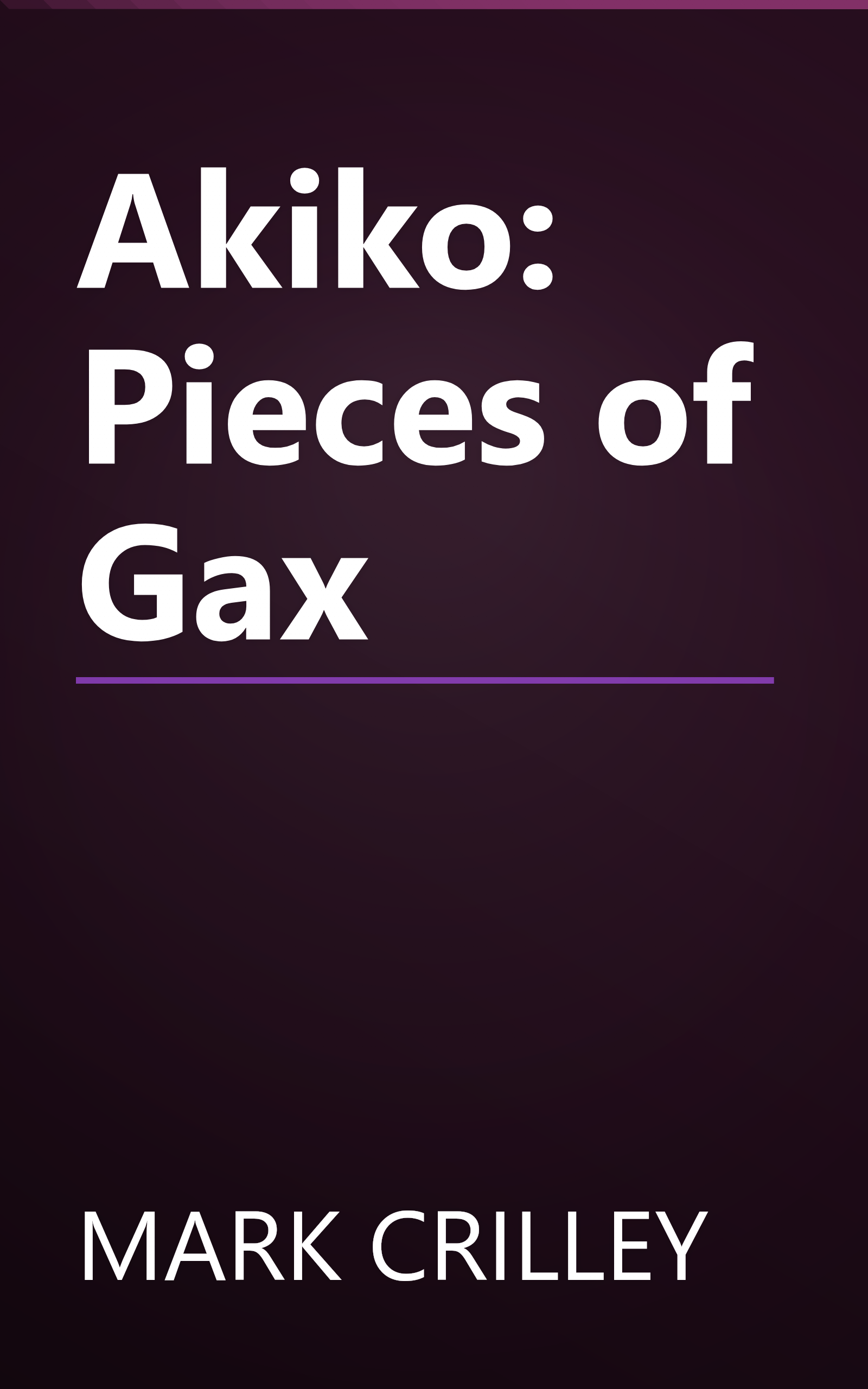 Akiko: Pieces of Gax book cover