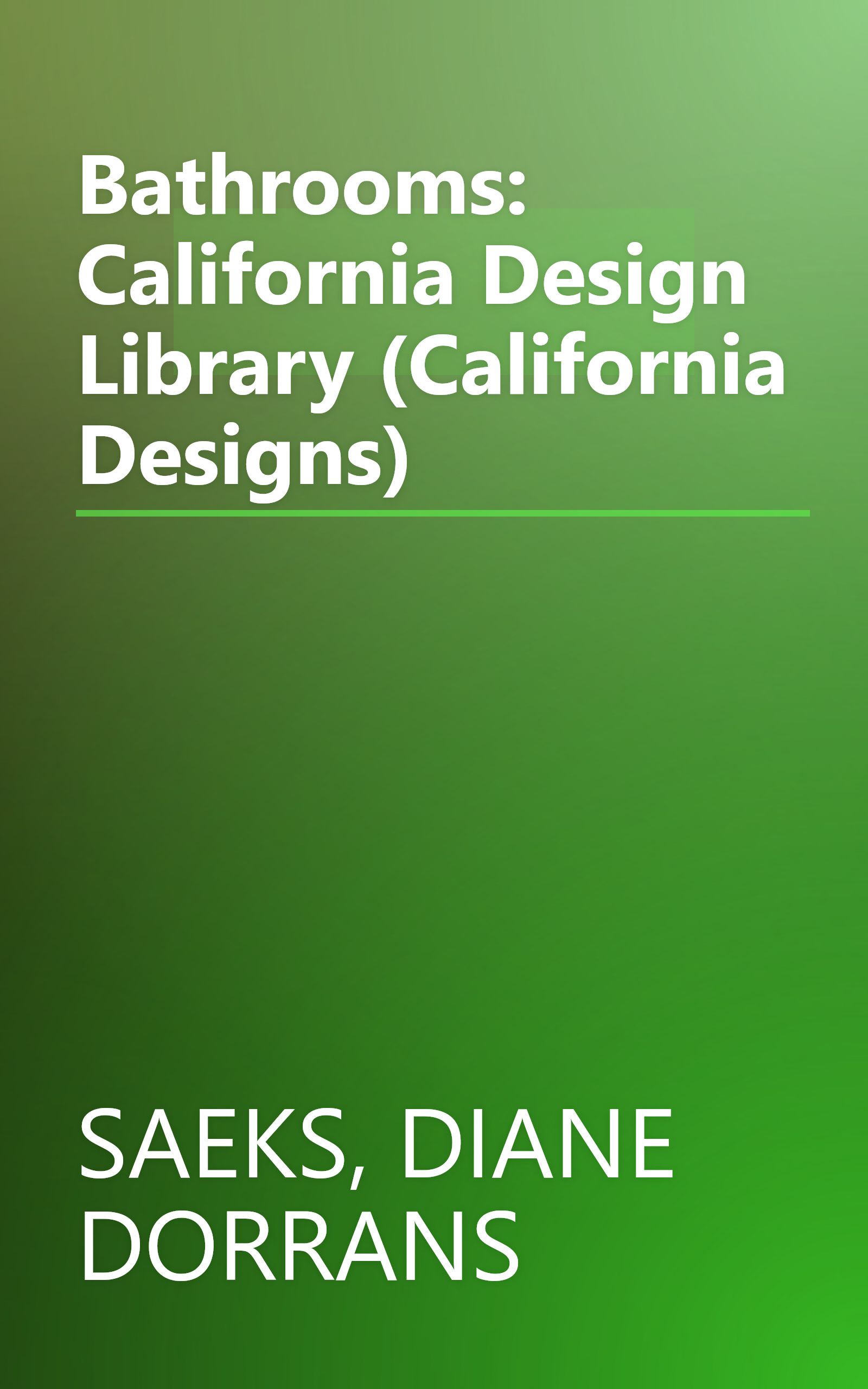 Bathrooms: California Design Library (California Designs) book cover