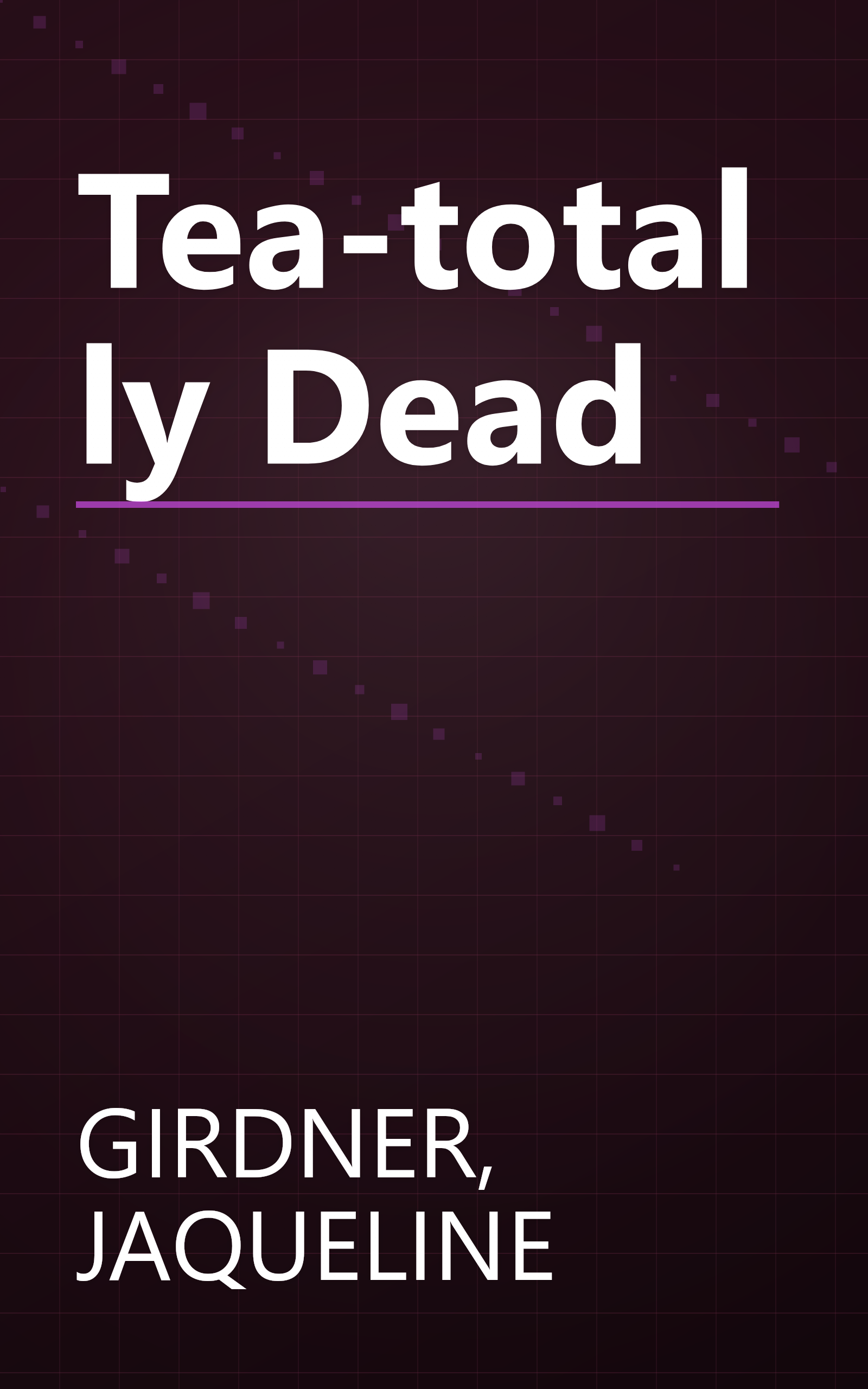 Tea-totally Dead book cover