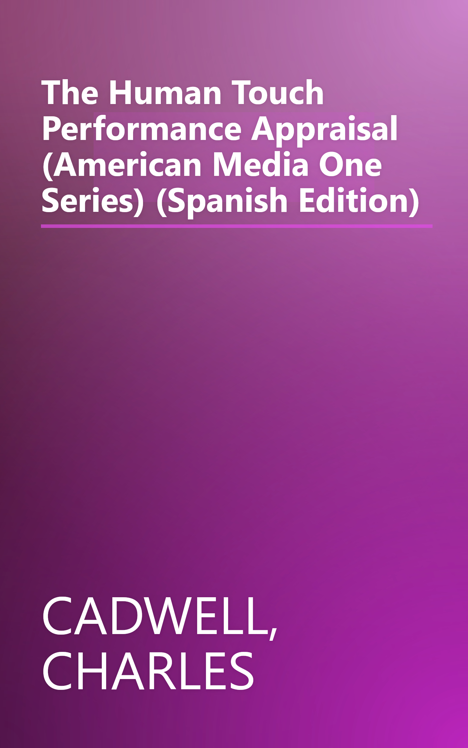 The Human Touch Performance Appraisal (American Media One Series) (Spanish Edition) book cover
