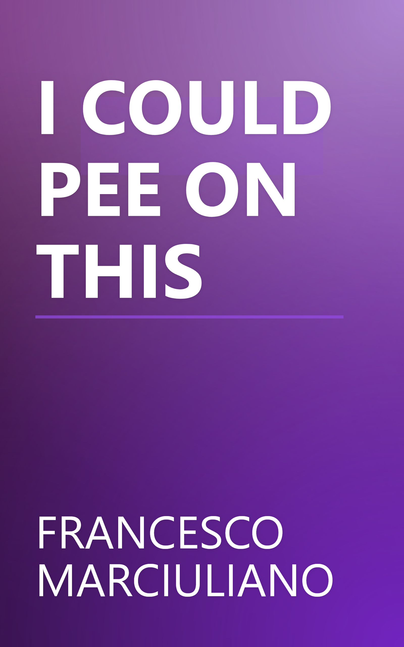 I COULD PEE ON THIS book cover